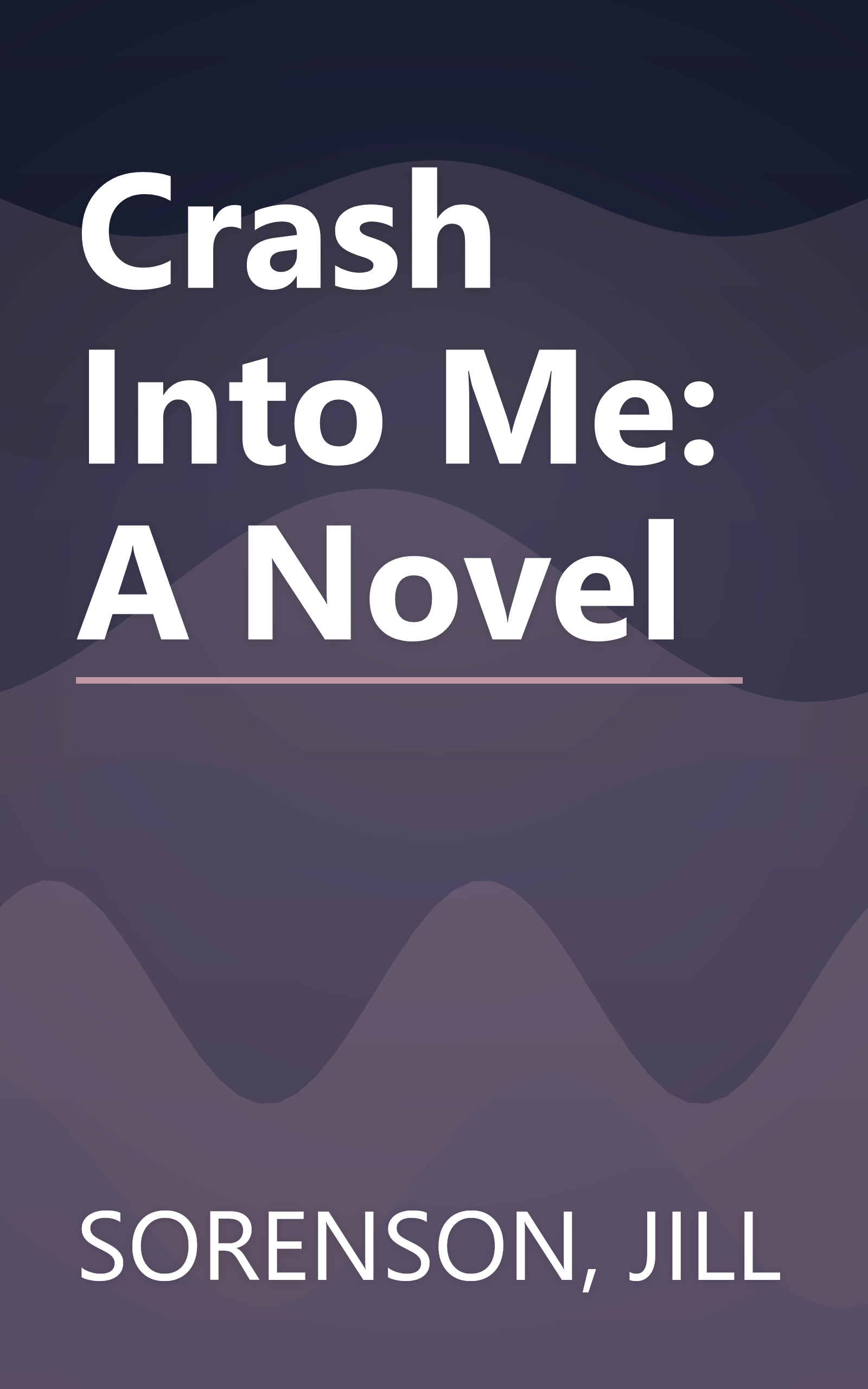 Crash Into Me: A Novel book cover