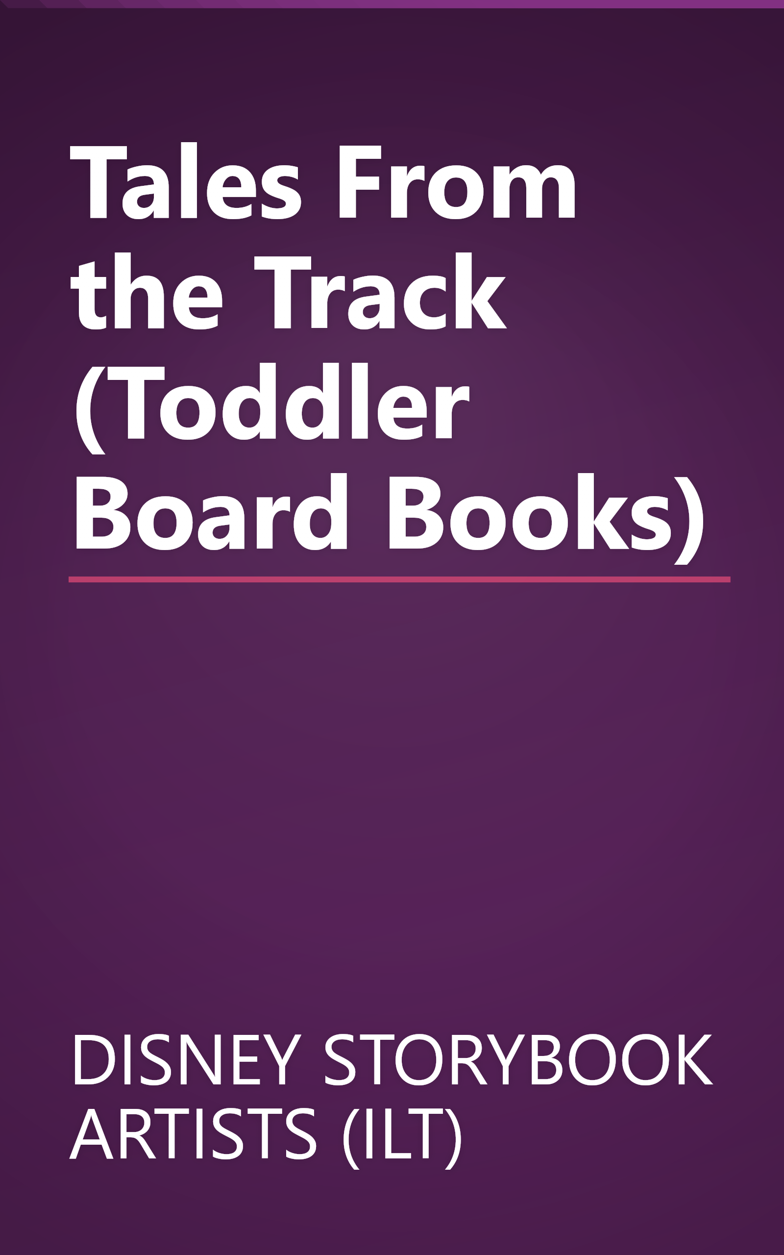Tales From the Track (Toddler Board Books) book cover