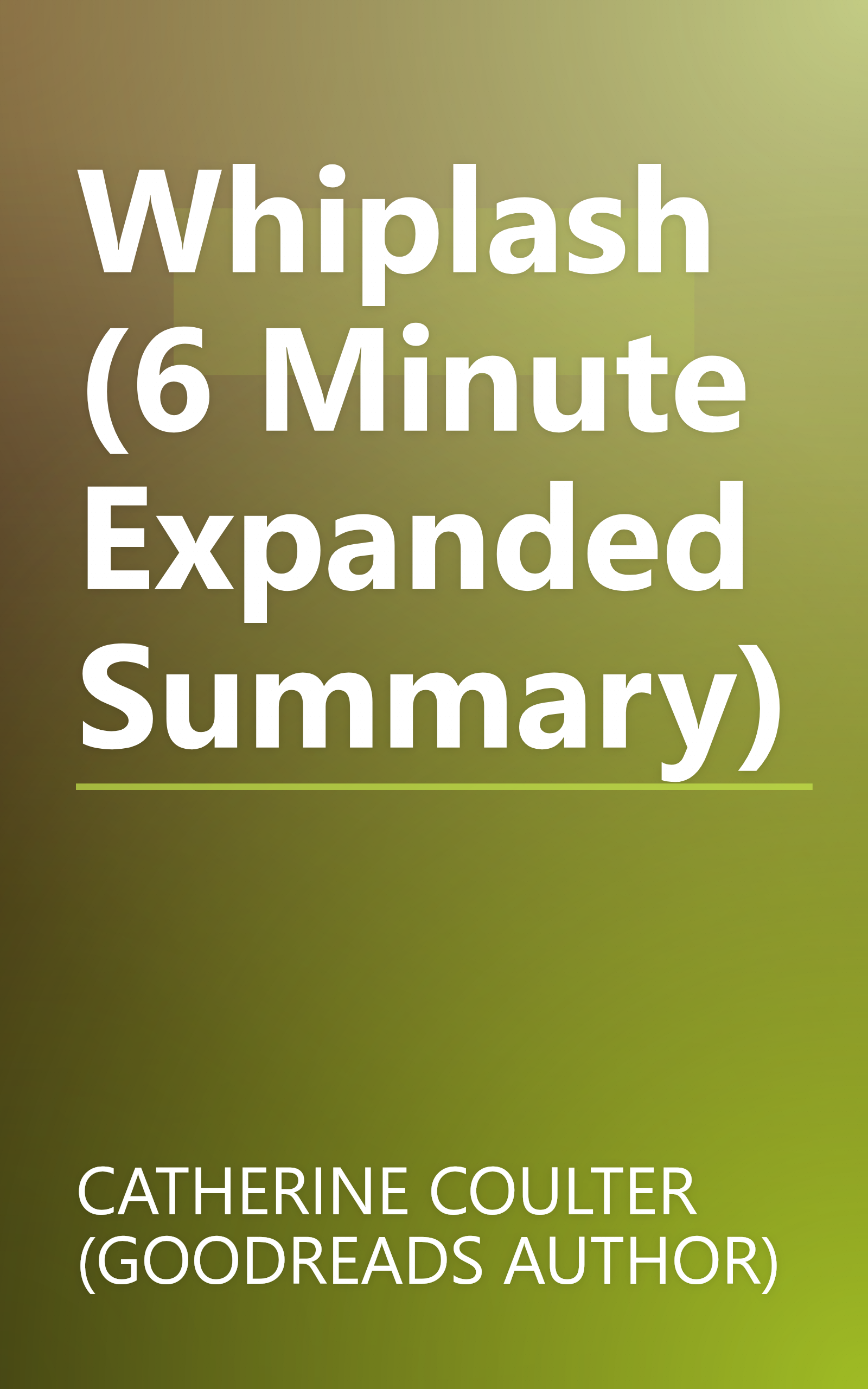 Whiplash (6 Minute   Expanded Summary) book cover