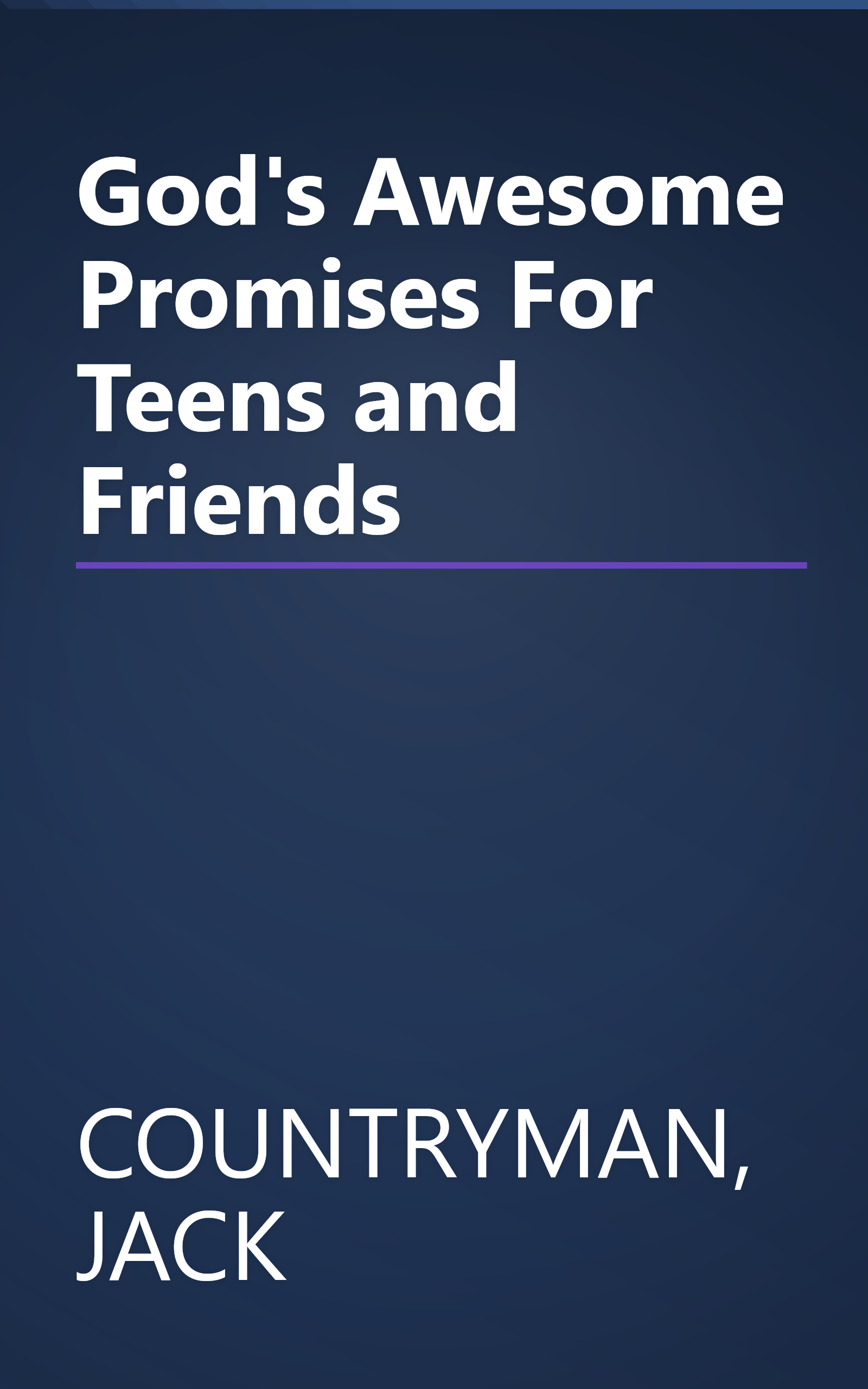 God's Awesome Promises For Teens and Friends book cover