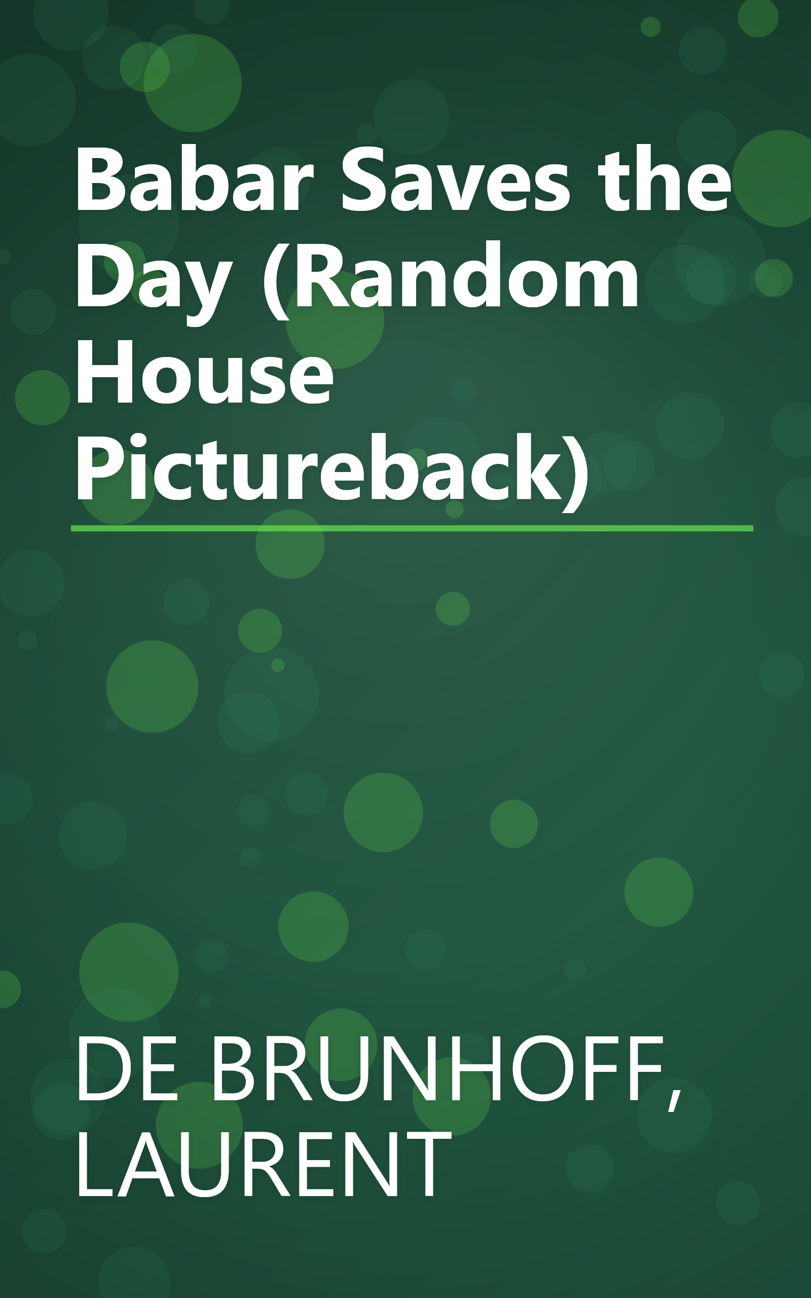 Babar Saves the Day (Random House Pictureback) book cover