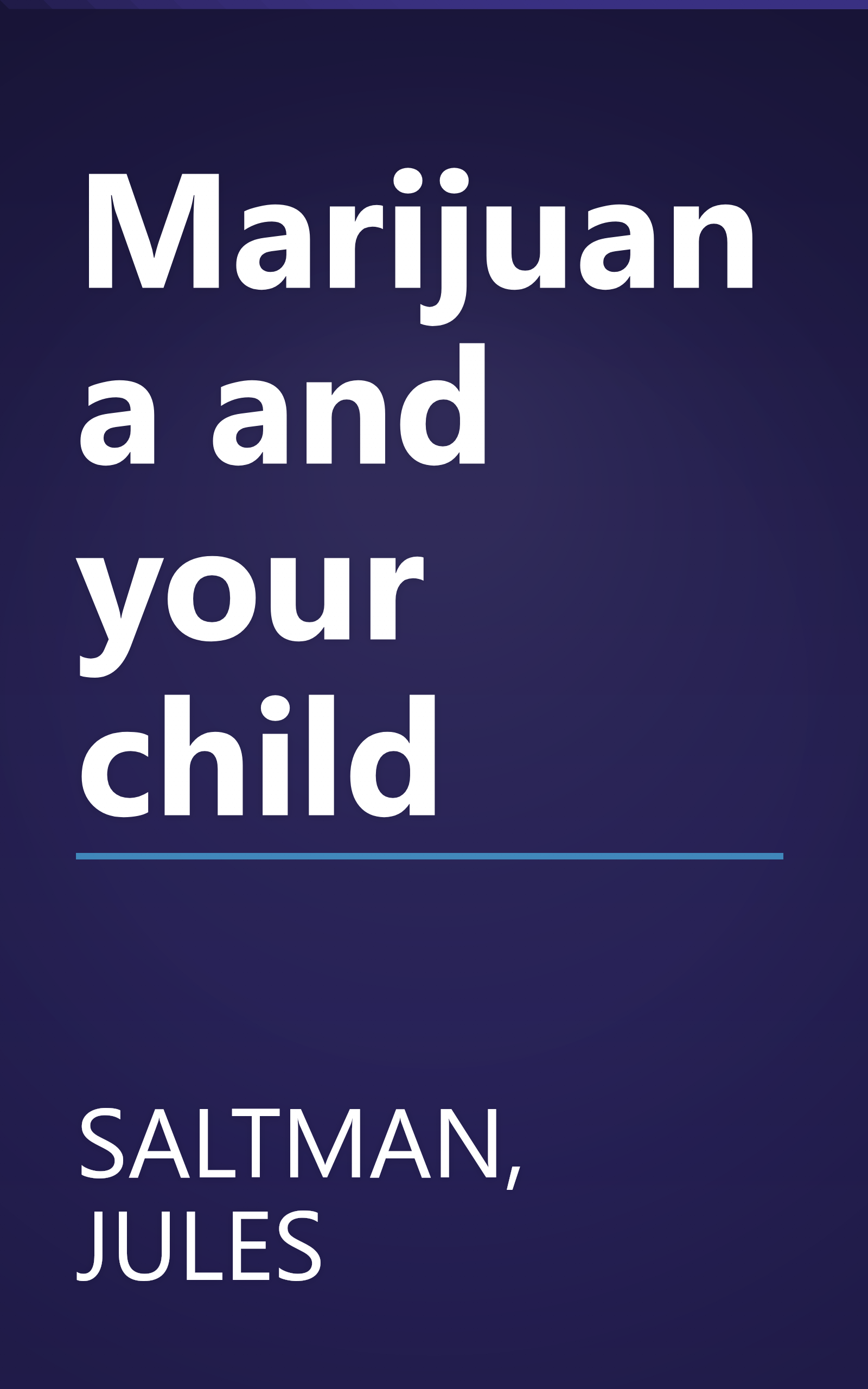 Marijuana and your child book cover
