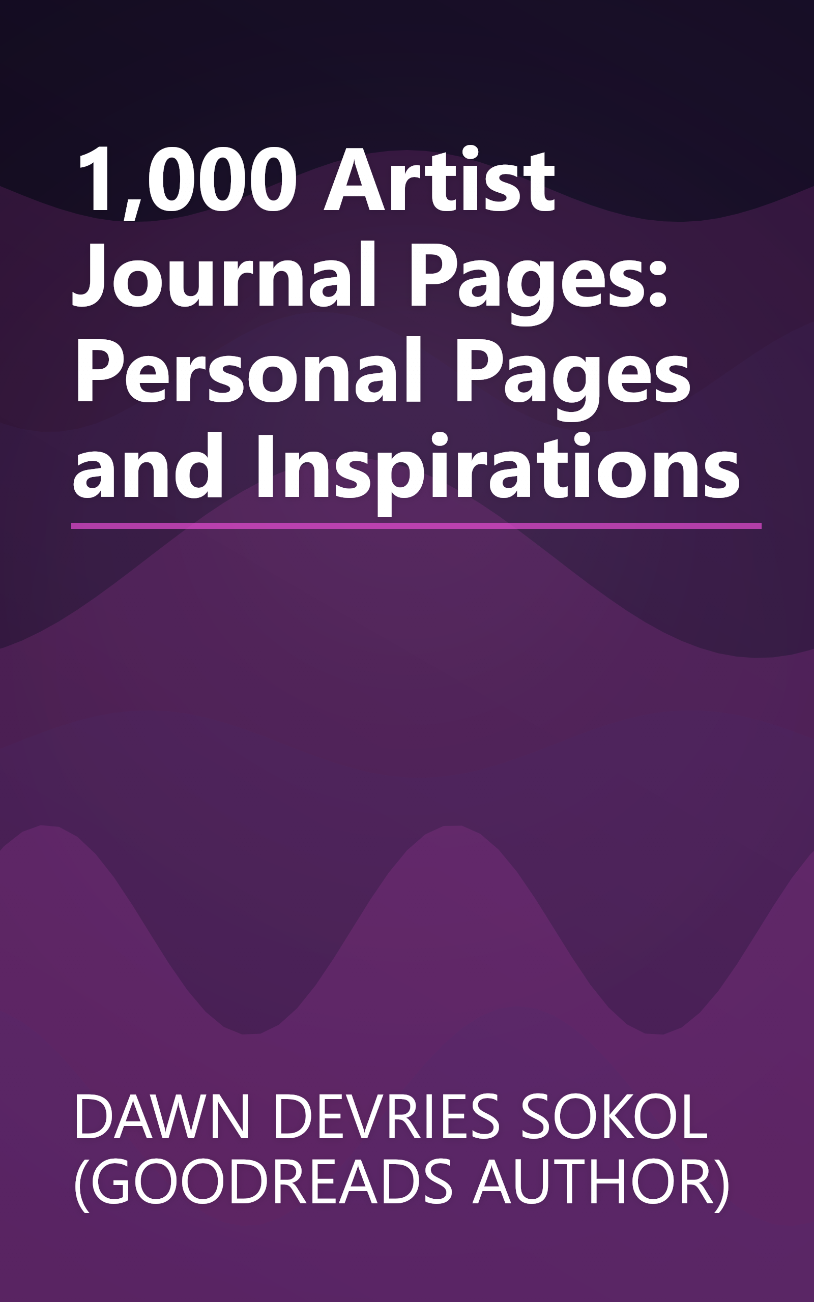 1,000 Artist Journal Pages: Personal Pages and Inspirations book cover