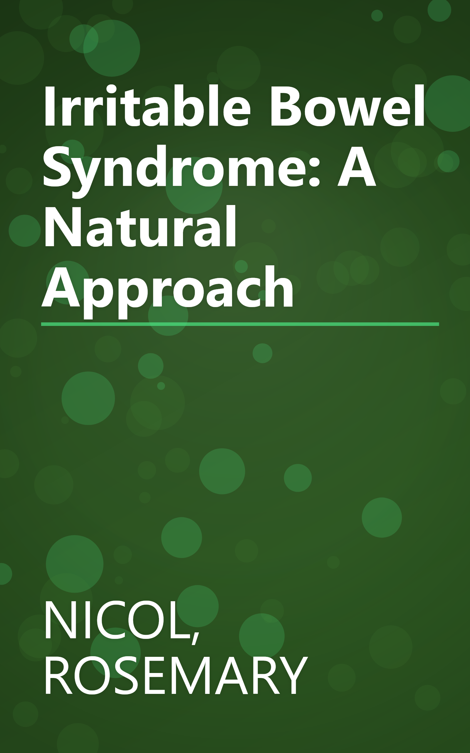 Irritable Bowel Syndrome: A Natural Approach book cover