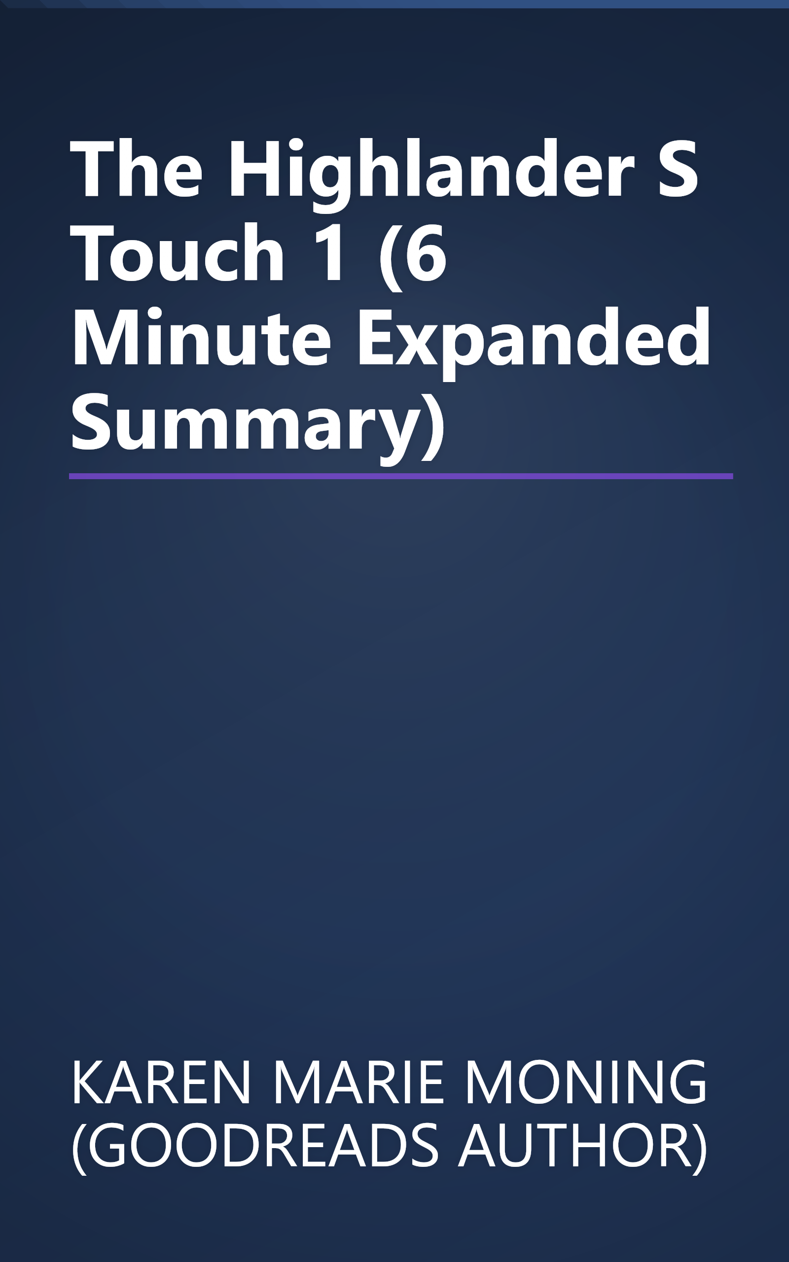 The Highlander S Touch 1 (6 Minute   Expanded Summary) book cover