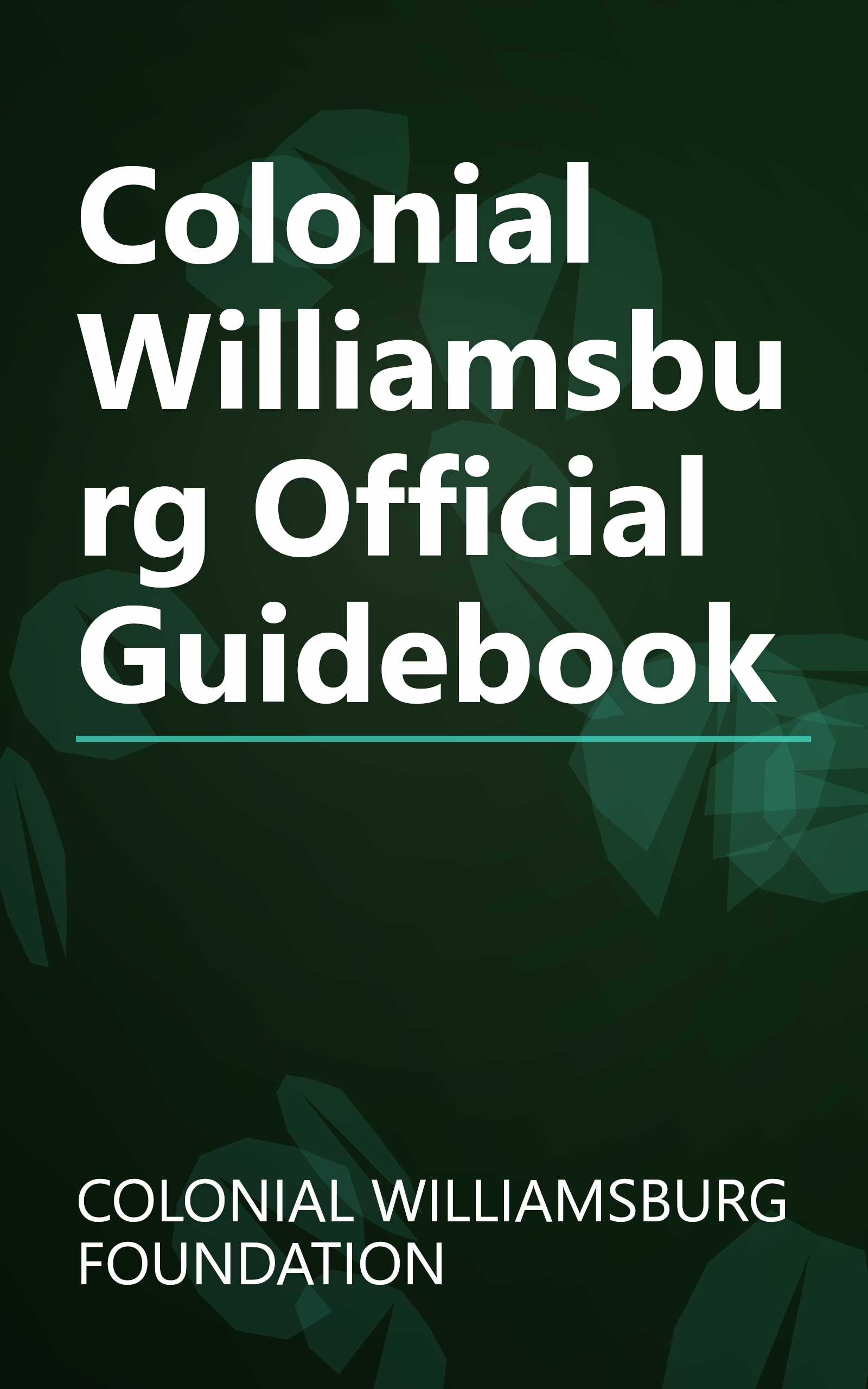 Colonial Williamsburg Official Guidebook book cover