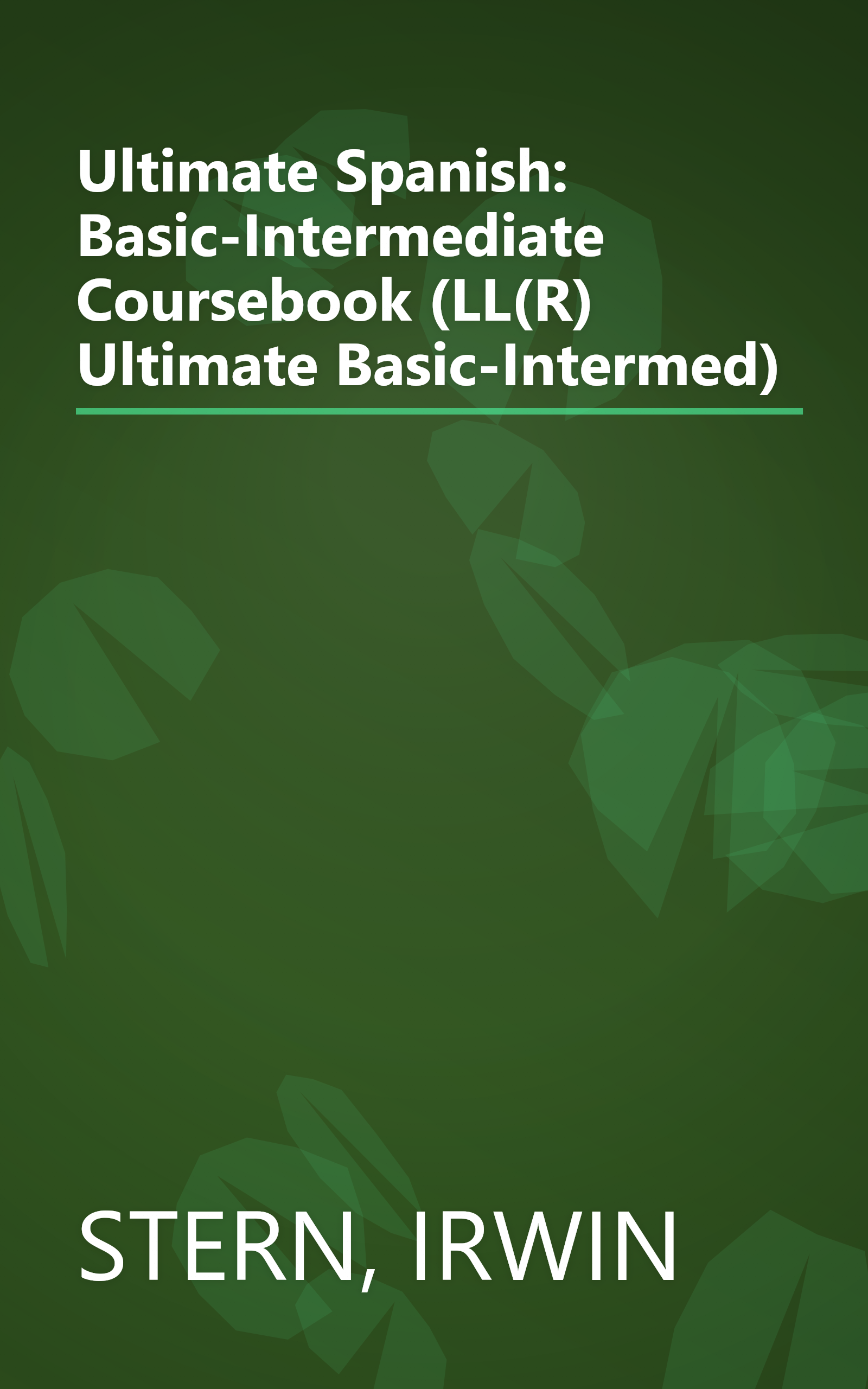 Ultimate Spanish: Basic-Intermediate Coursebook (LL(R) Ultimate Basic-Intermed) book cover