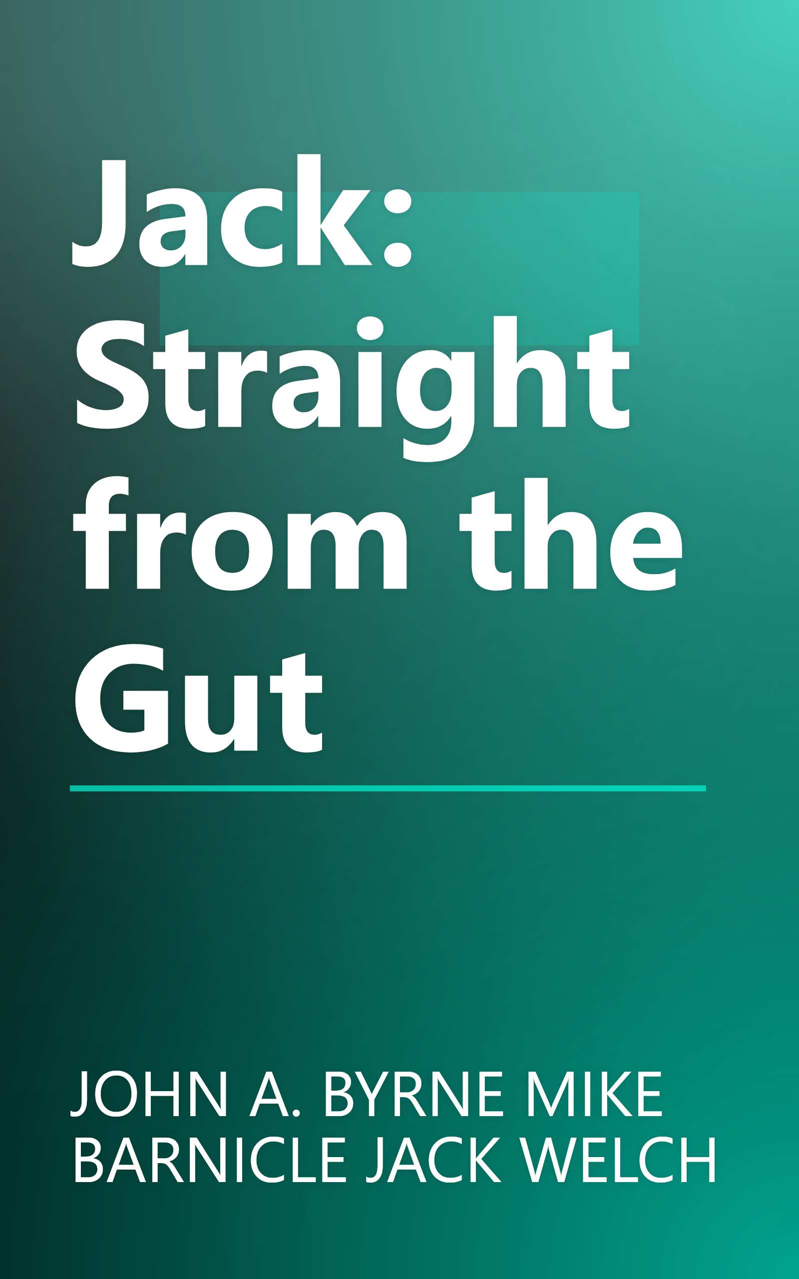 Jack: Straight from the Gut book cover