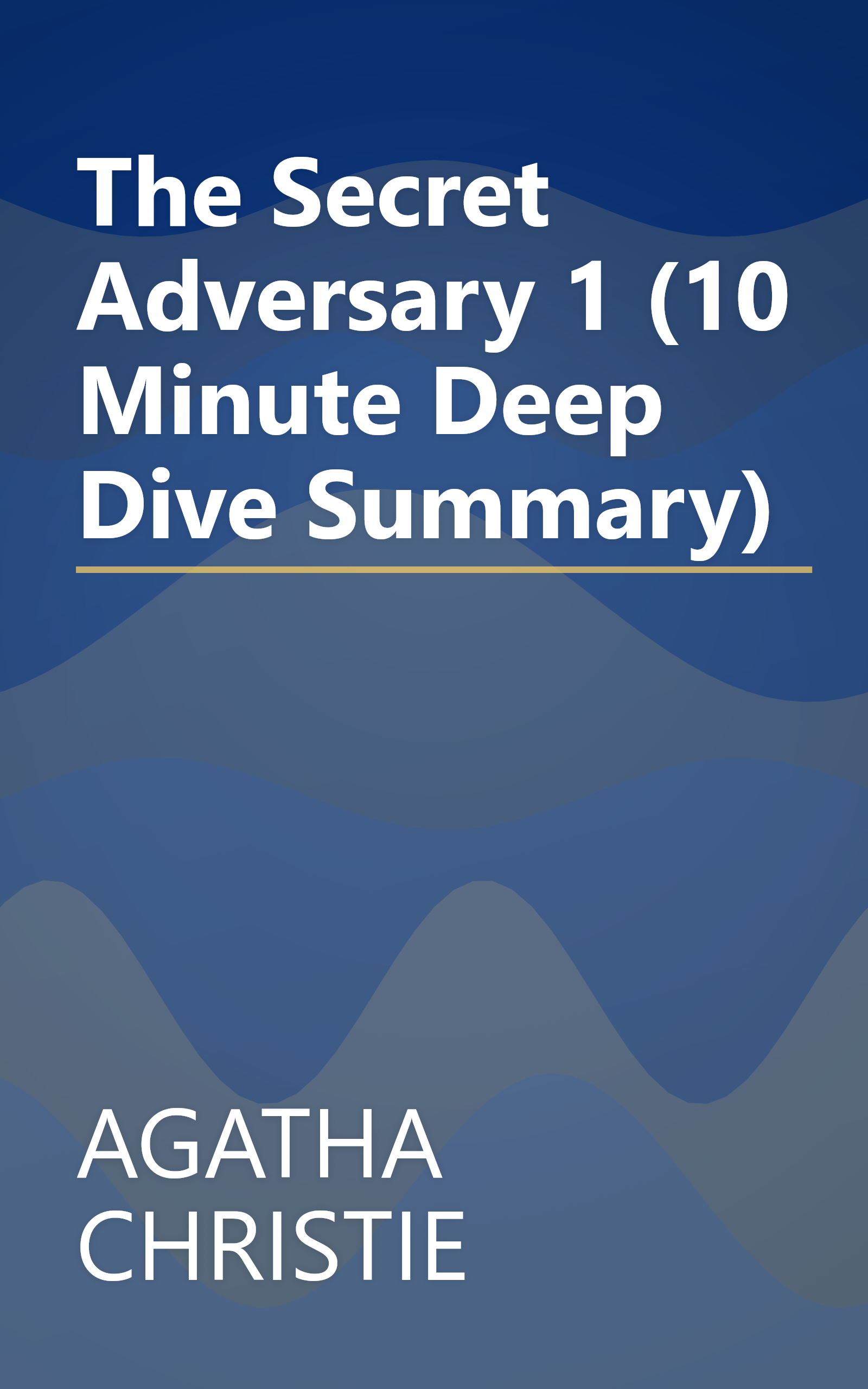 The Secret Adversary 1 (10 Minute   Deep Dive Summary) book cover
