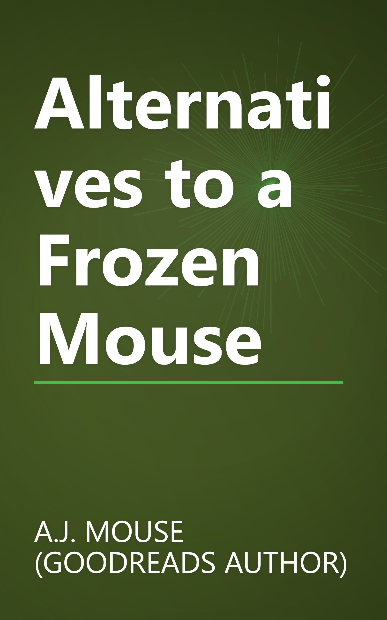 Alternatives to a Frozen Mouse book cover
