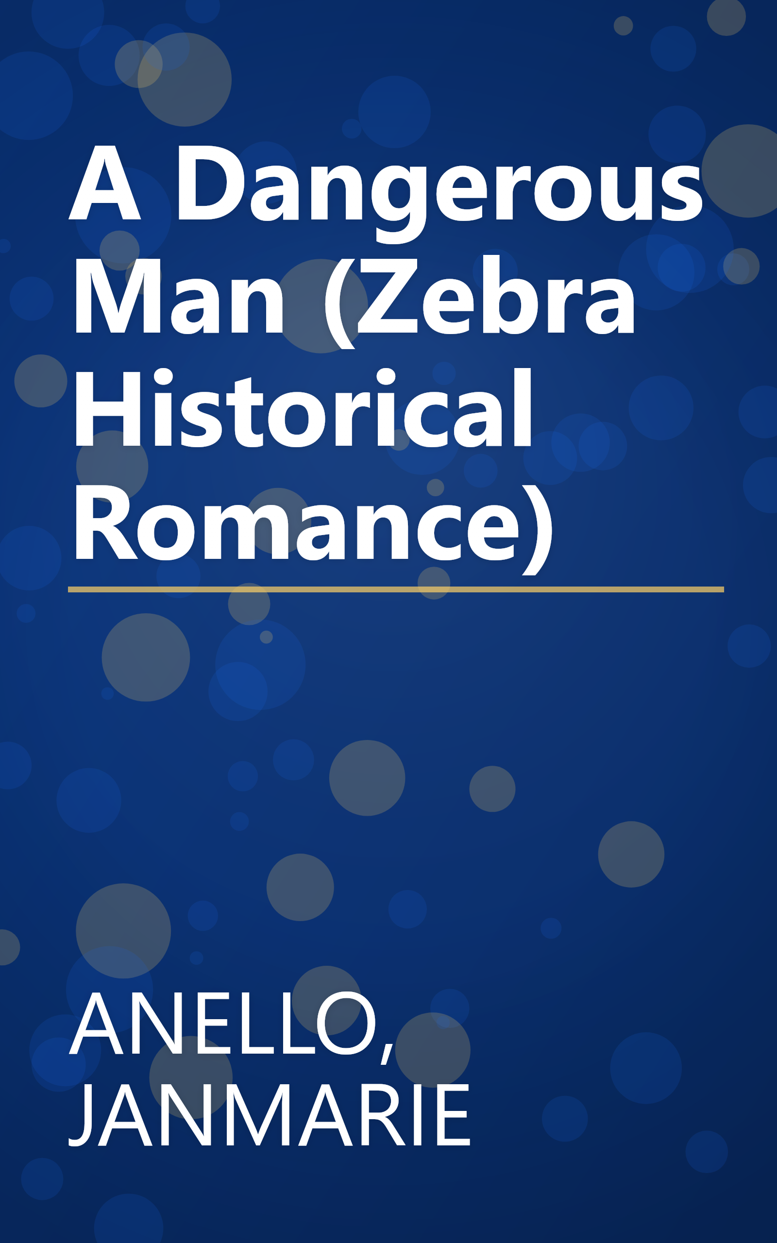 A Dangerous Man (Zebra Historical Romance) book cover