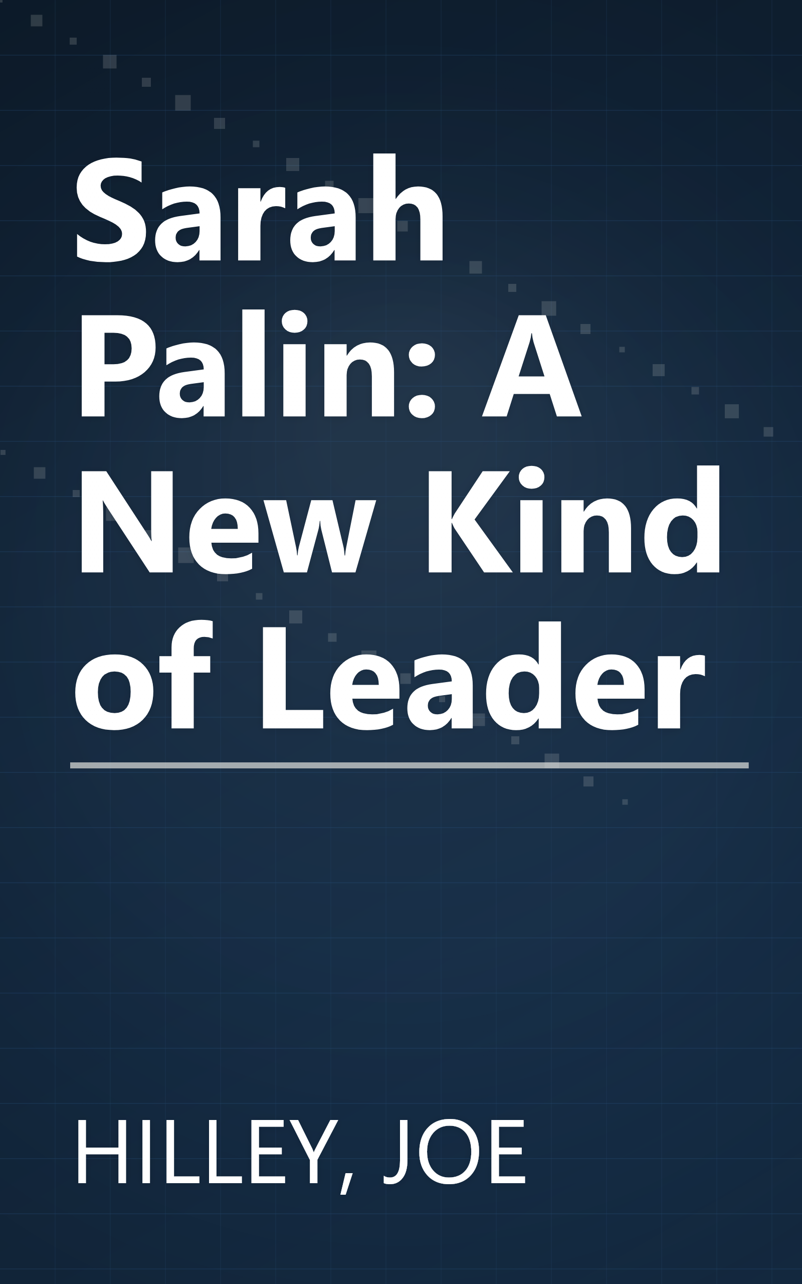 Sarah Palin: A New Kind of Leader book cover