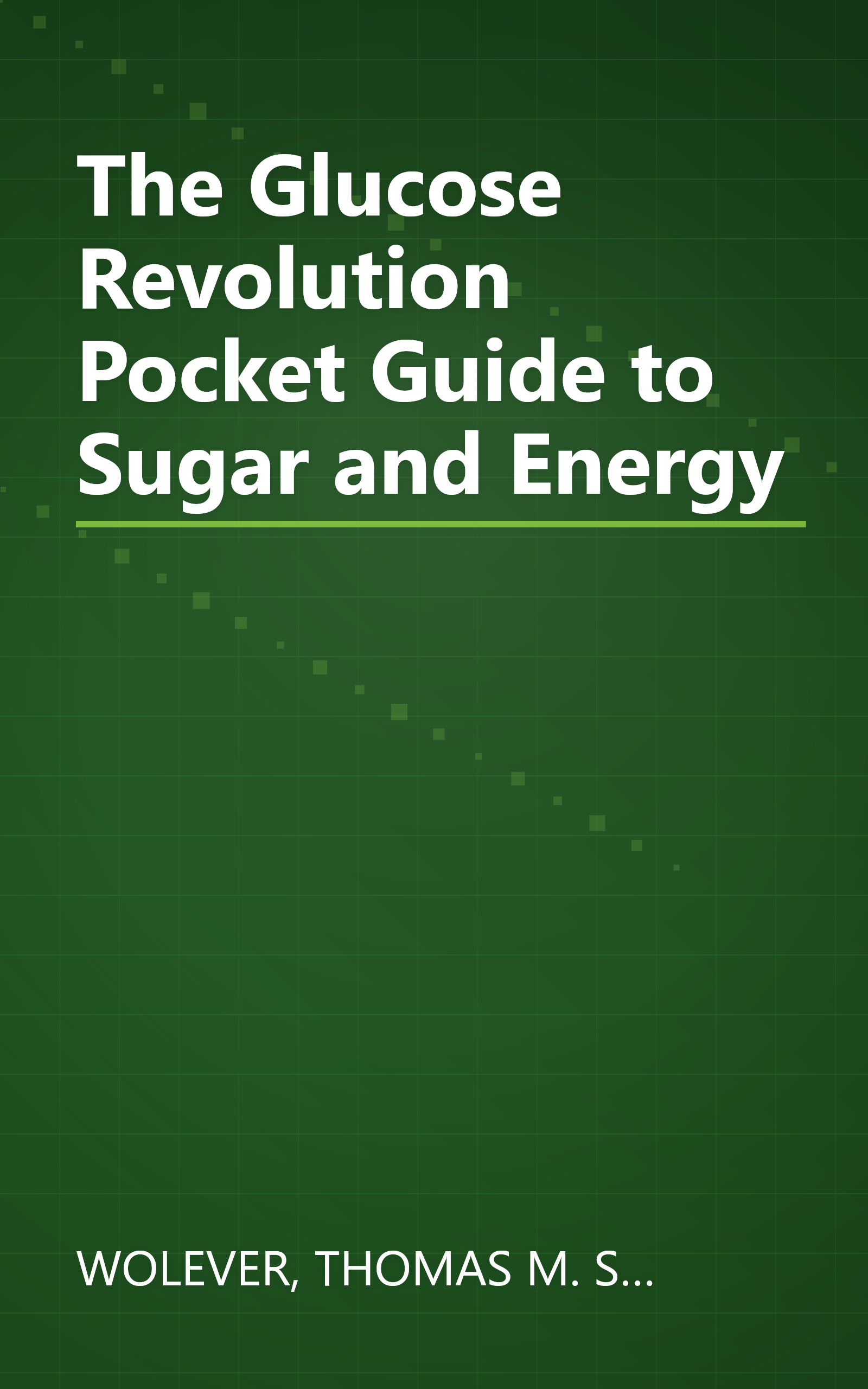 The Glucose Revolution Pocket Guide to Sugar and Energy book cover