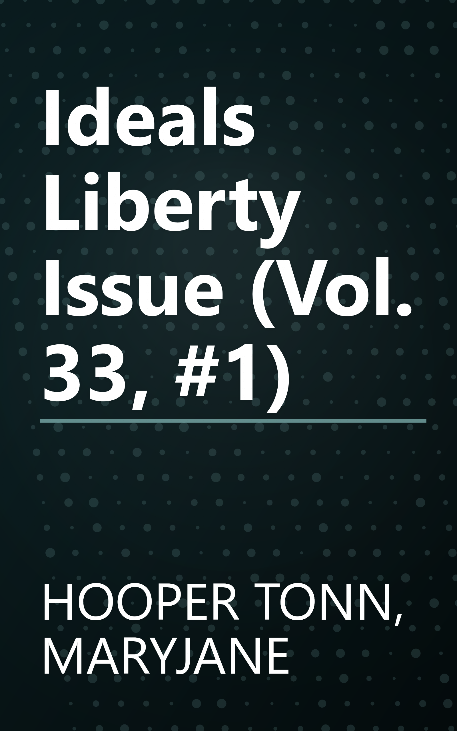 Ideals Liberty Issue (Vol. 33, #1) book cover