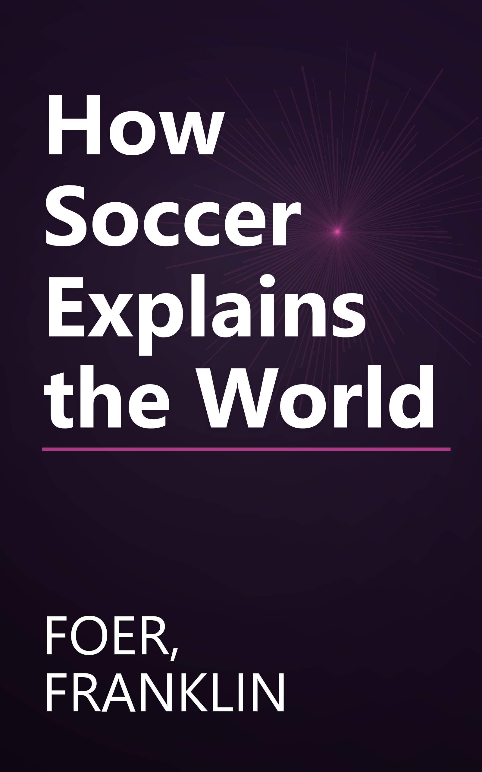 How Soccer Explains the World book cover