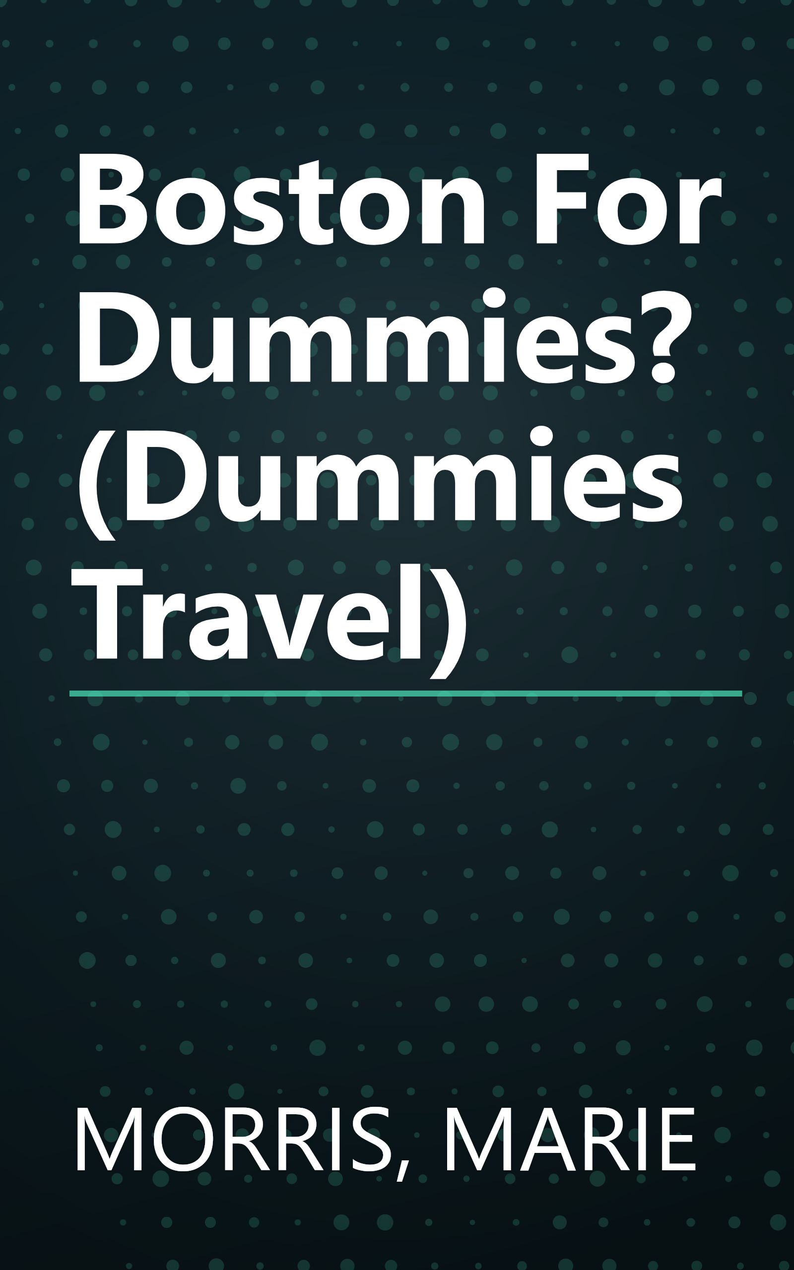 Boston For Dummies? (Dummies Travel) book cover