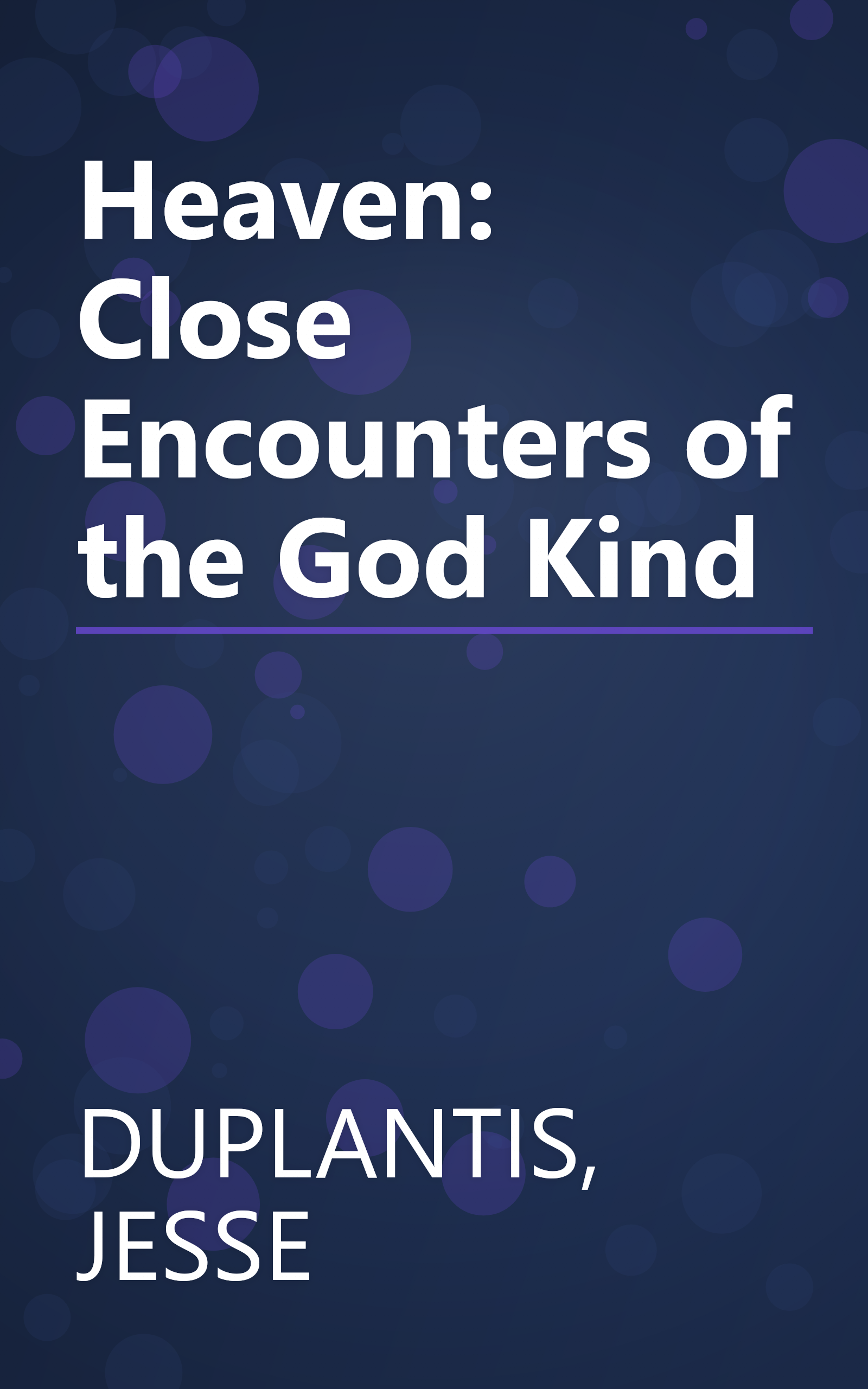 Heaven: Close Encounters of the God Kind book cover