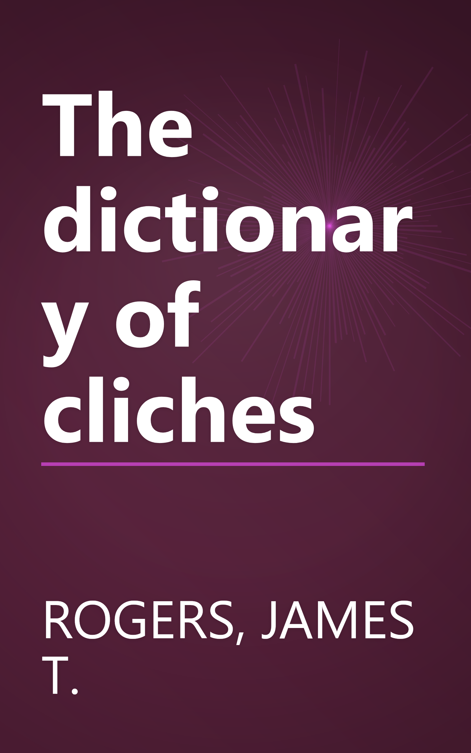 The dictionary of cliches book cover