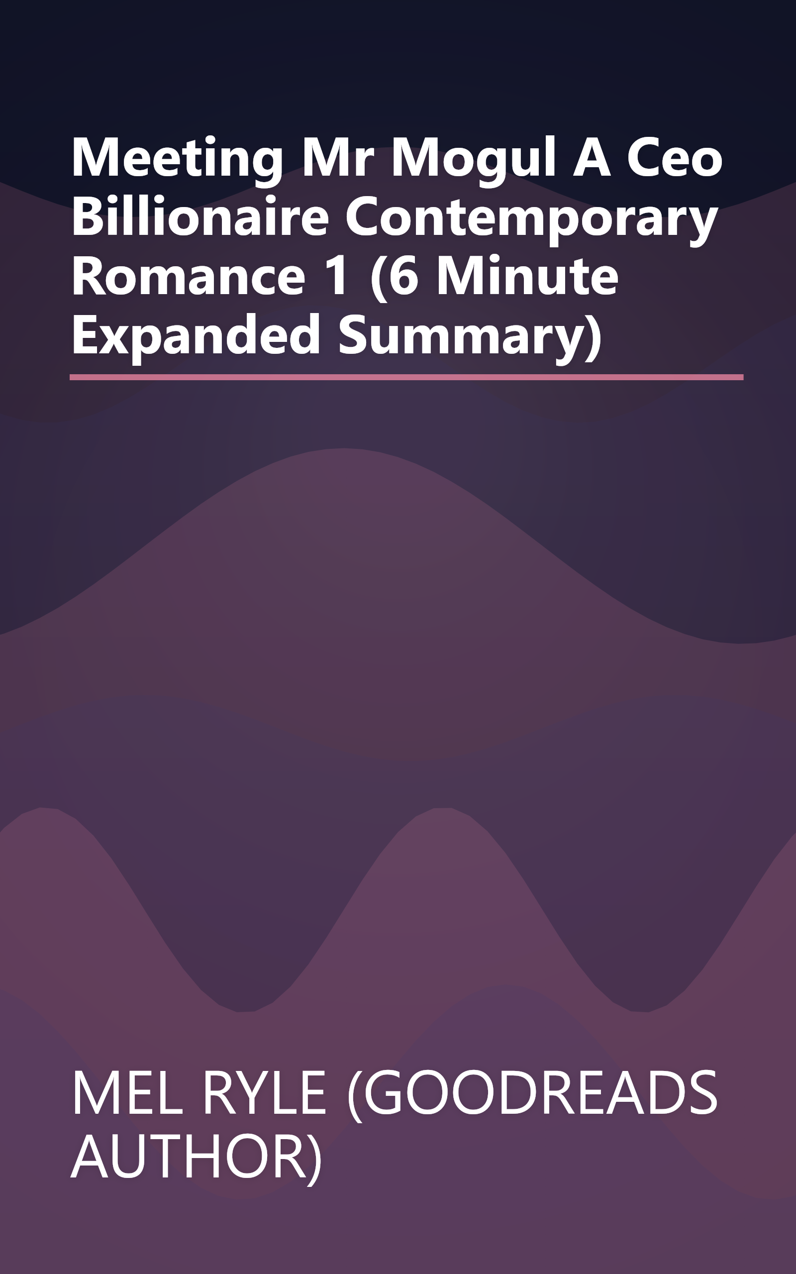 Meeting Mr  Mogul  A Ceo Billionaire Contemporary Romance 1 (6 Minute   Expanded Summary) book cover