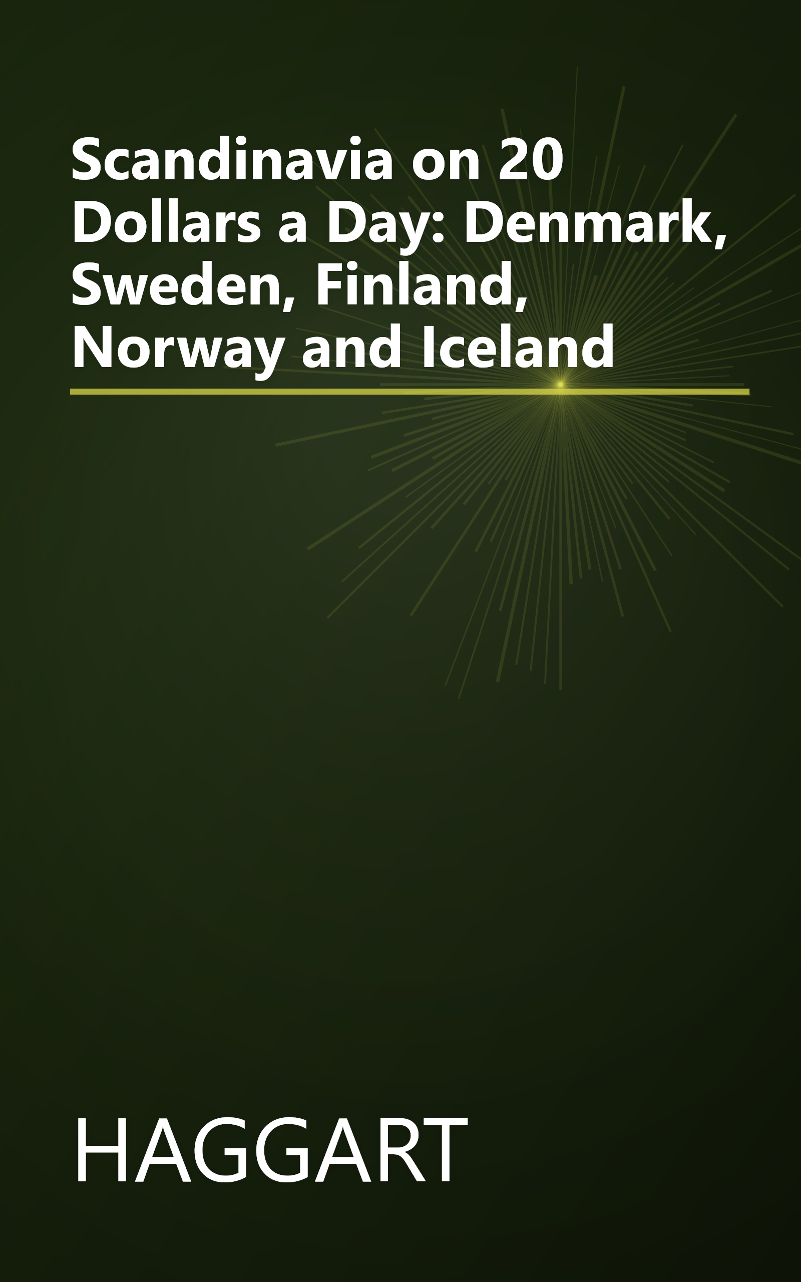 Scandinavia on 20 Dollars a Day: Denmark, Sweden, Finland, Norway and Iceland book cover