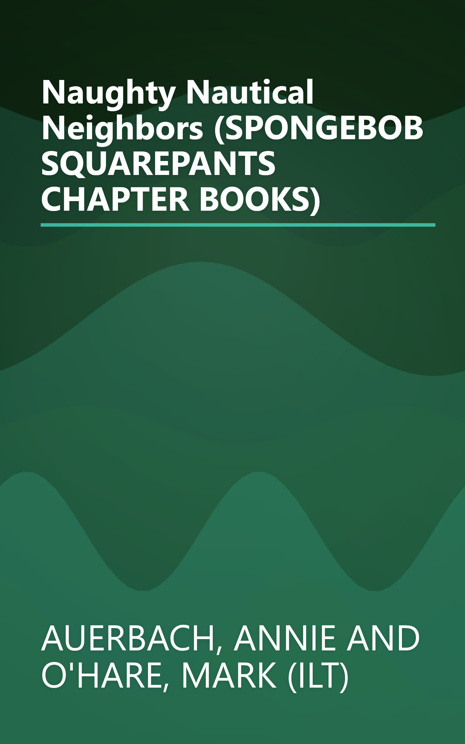 Naughty Nautical Neighbors (SPONGEBOB SQUAREPANTS CHAPTER BOOKS) book cover