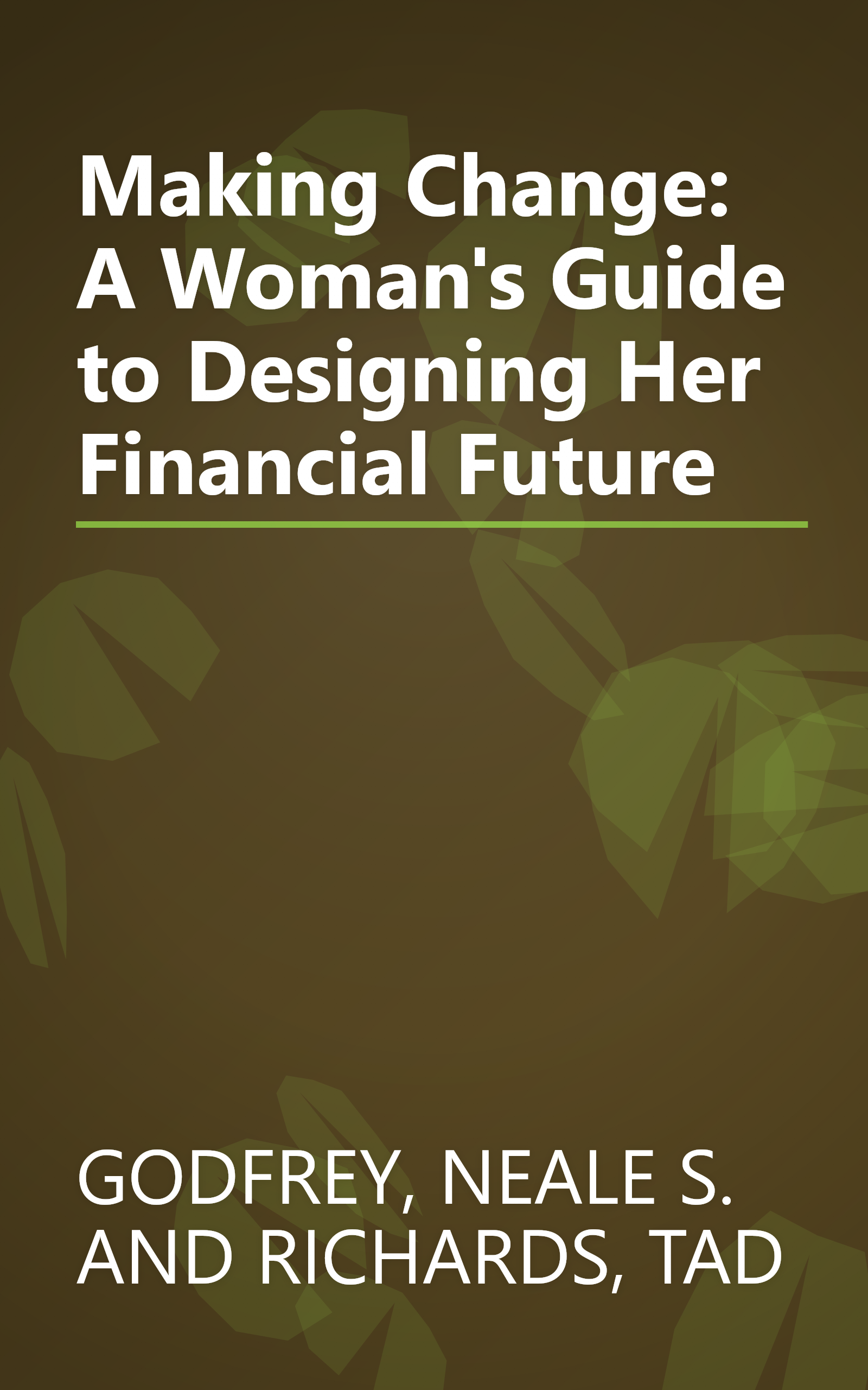 Making Change: A Woman's Guide to Designing Her Financial Future book cover