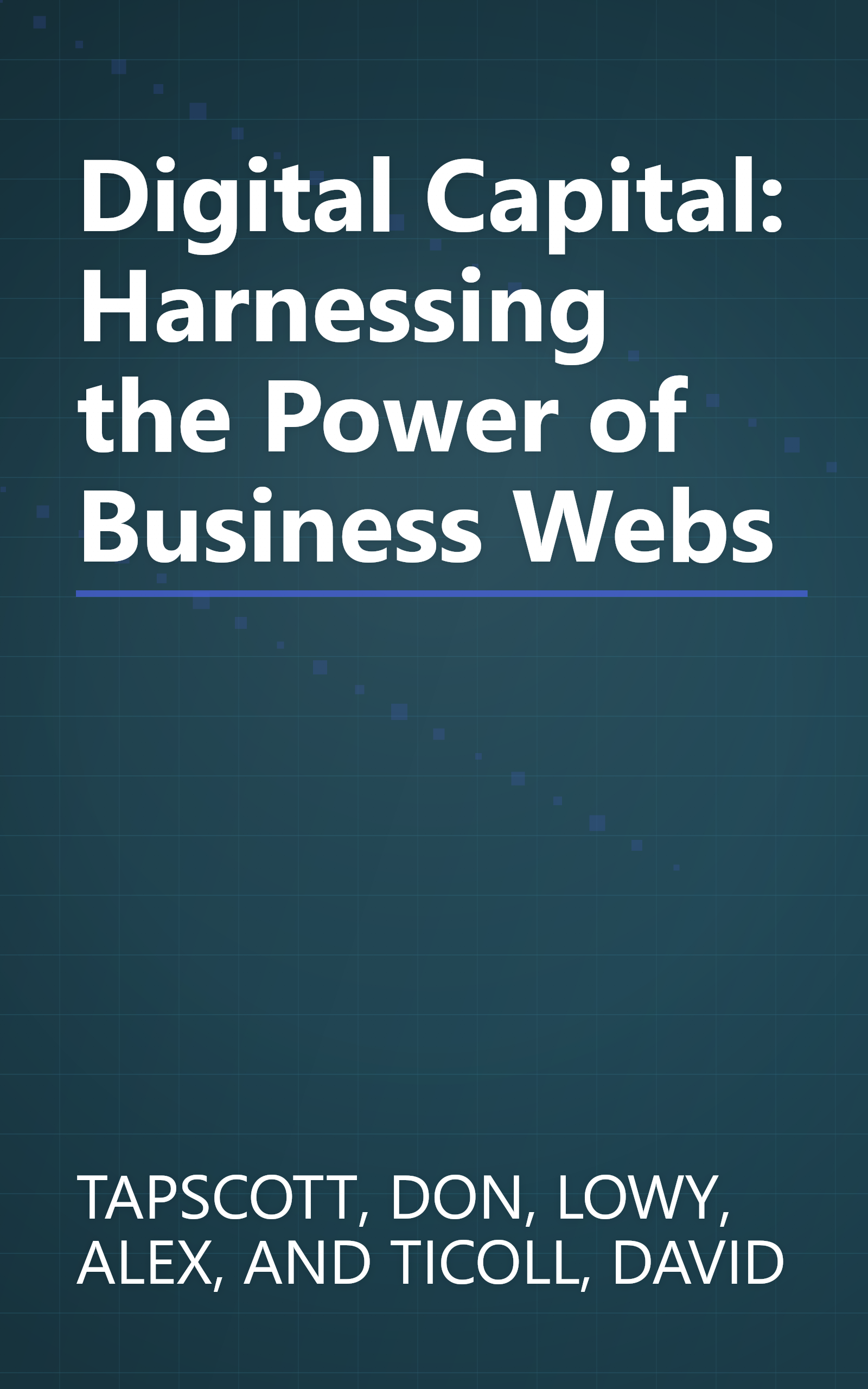 Digital Capital: Harnessing the Power of Business Webs book cover