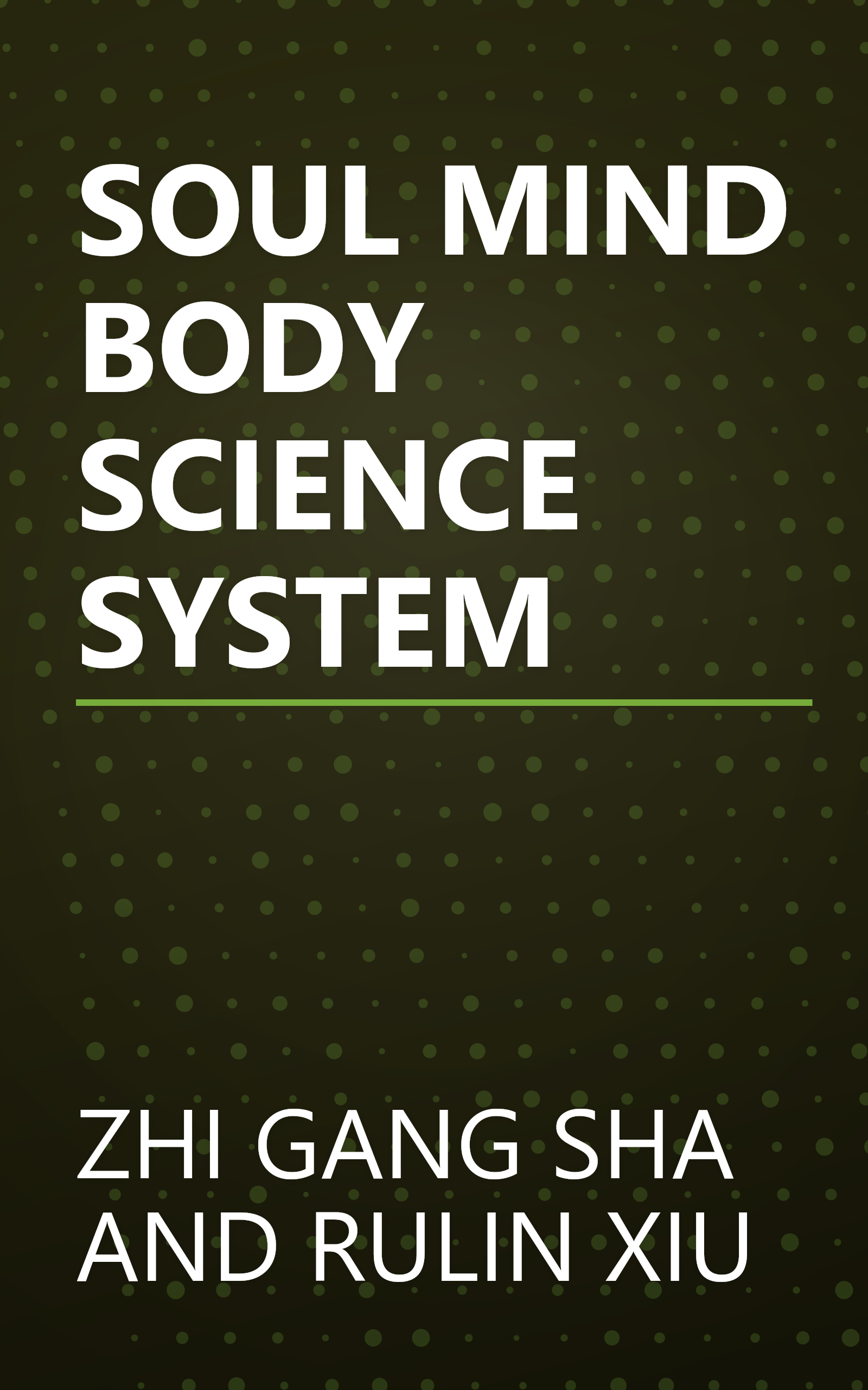 SOUL MIND BODY SCIENCE SYSTEM book cover
