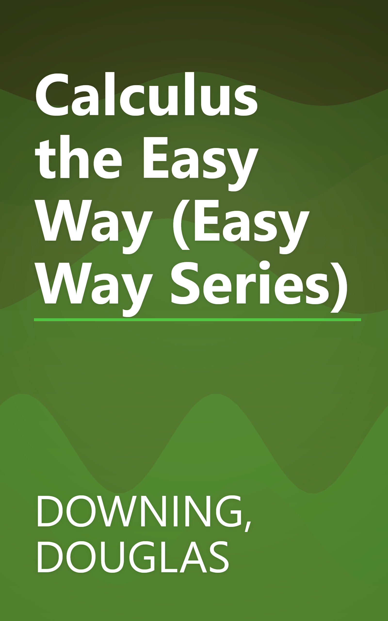 Calculus the Easy Way (Easy Way Series) book cover