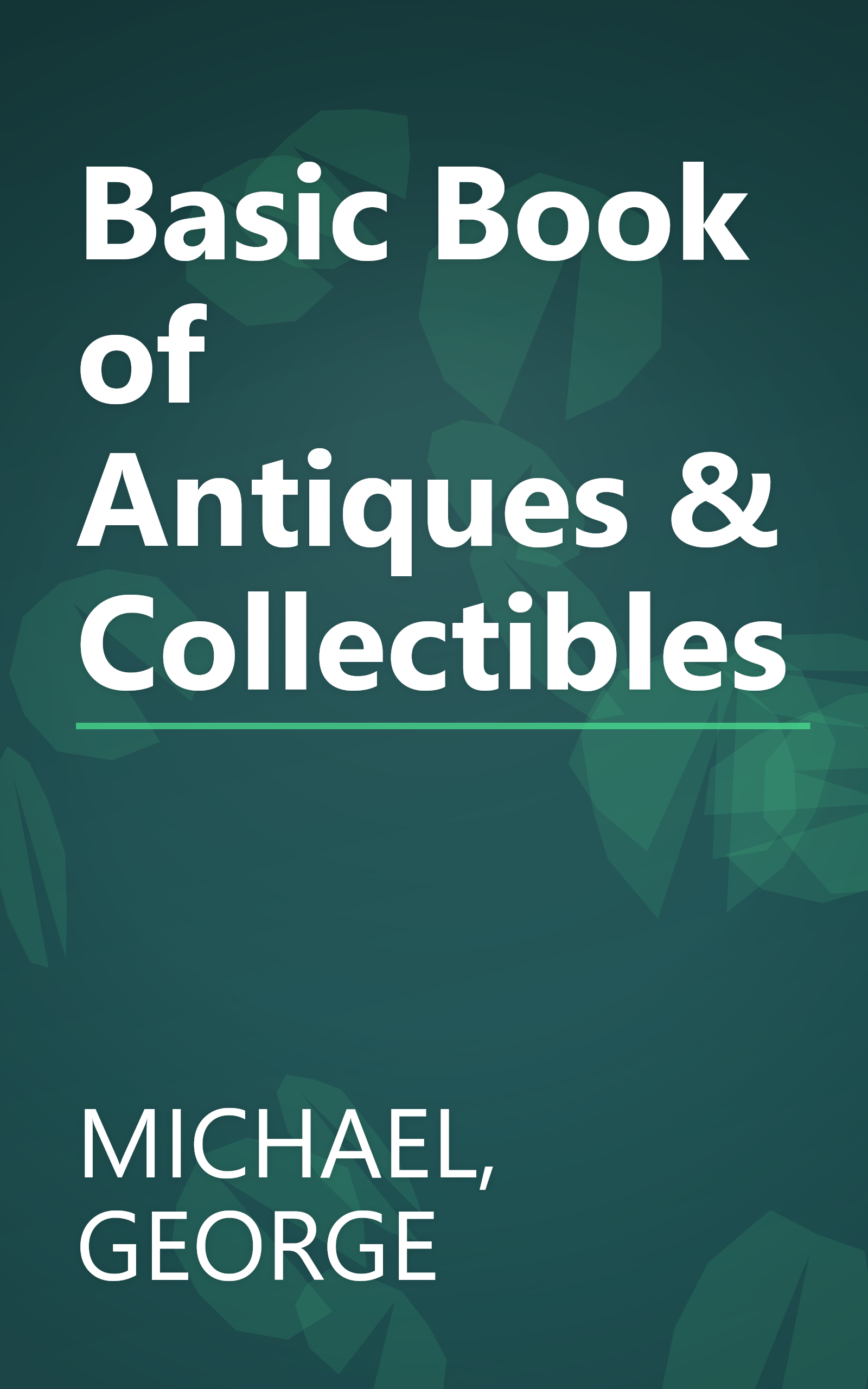 Basic Book of Antiques & Collectibles book cover