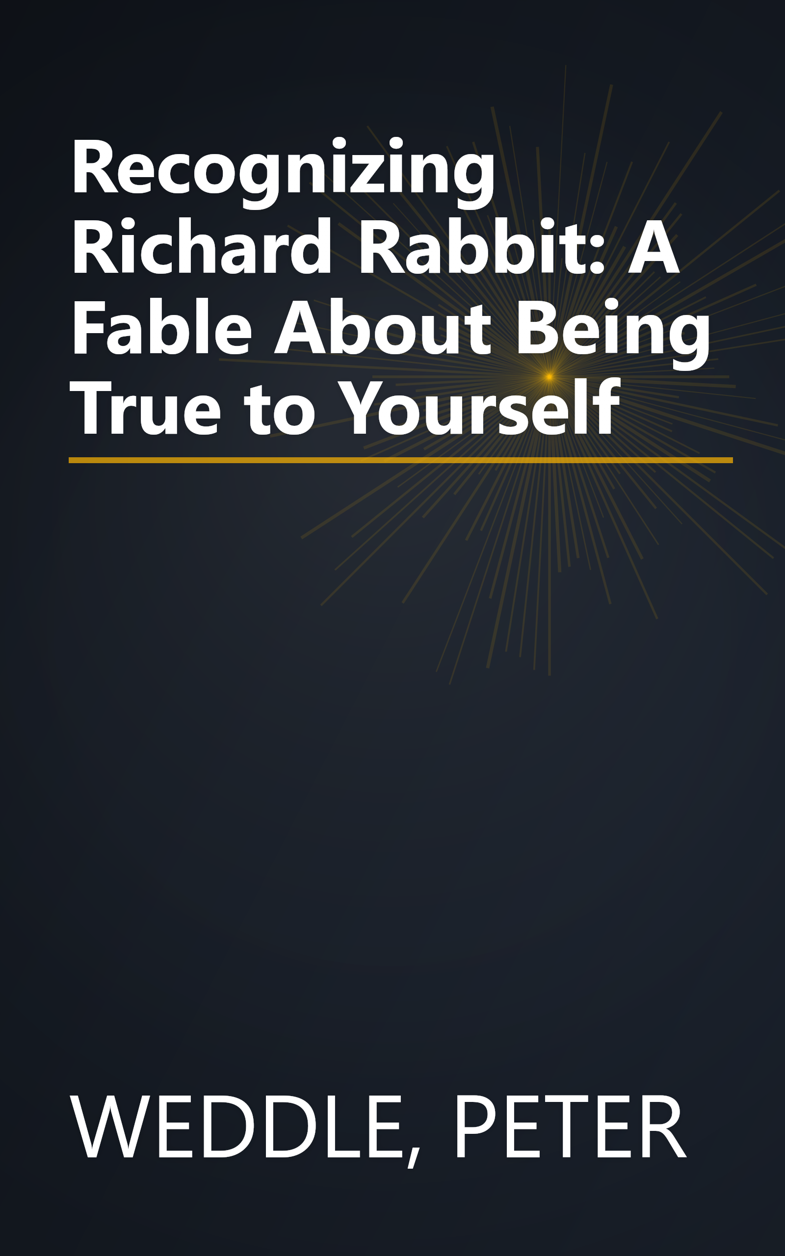 Recognizing Richard Rabbit: A Fable About Being True to Yourself book cover