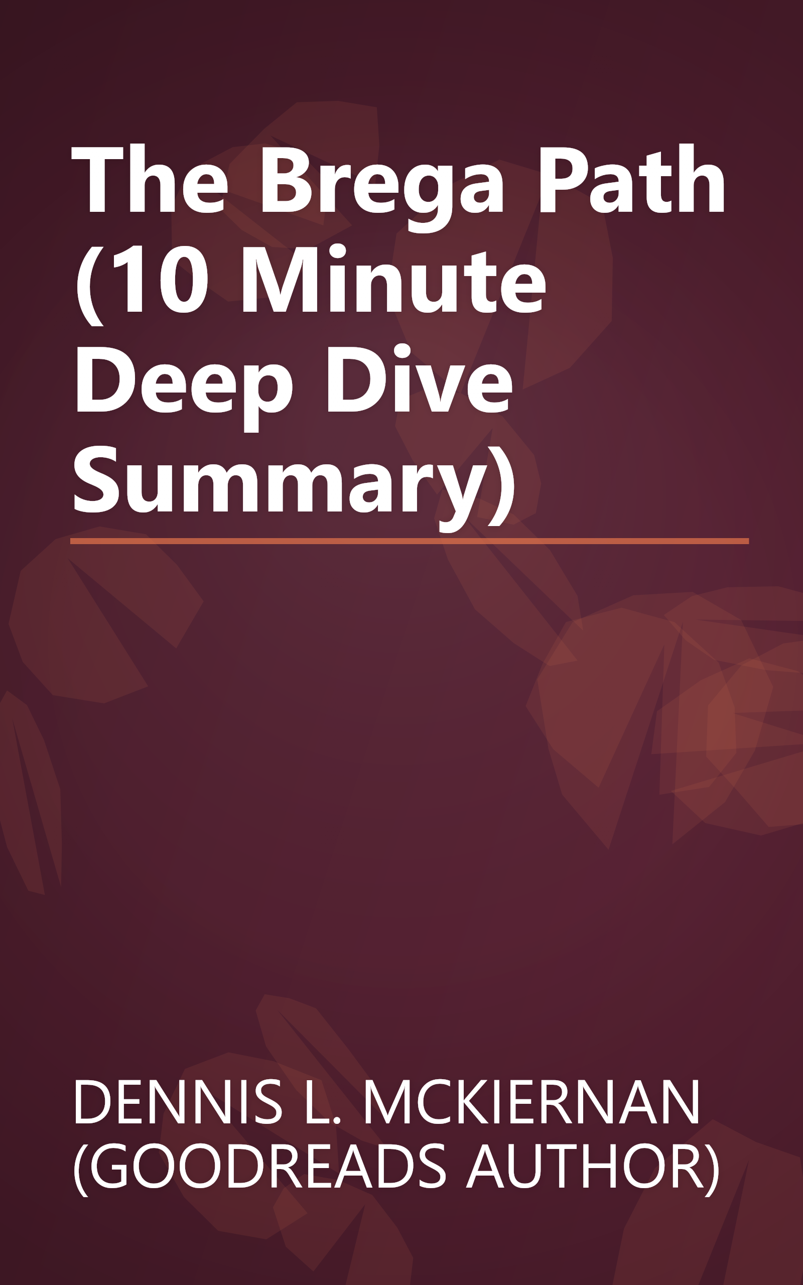 The Brega Path (10 Minute   Deep Dive Summary) book cover