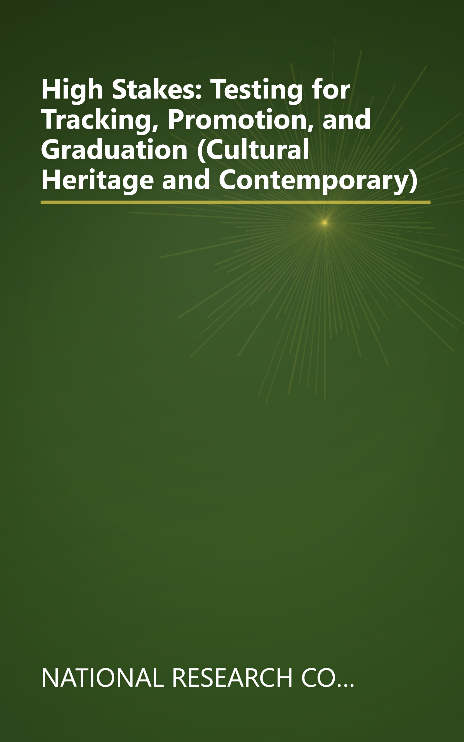 High Stakes: Testing for Tracking, Promotion, and Graduation (Cultural Heritage and Contemporary) book cover