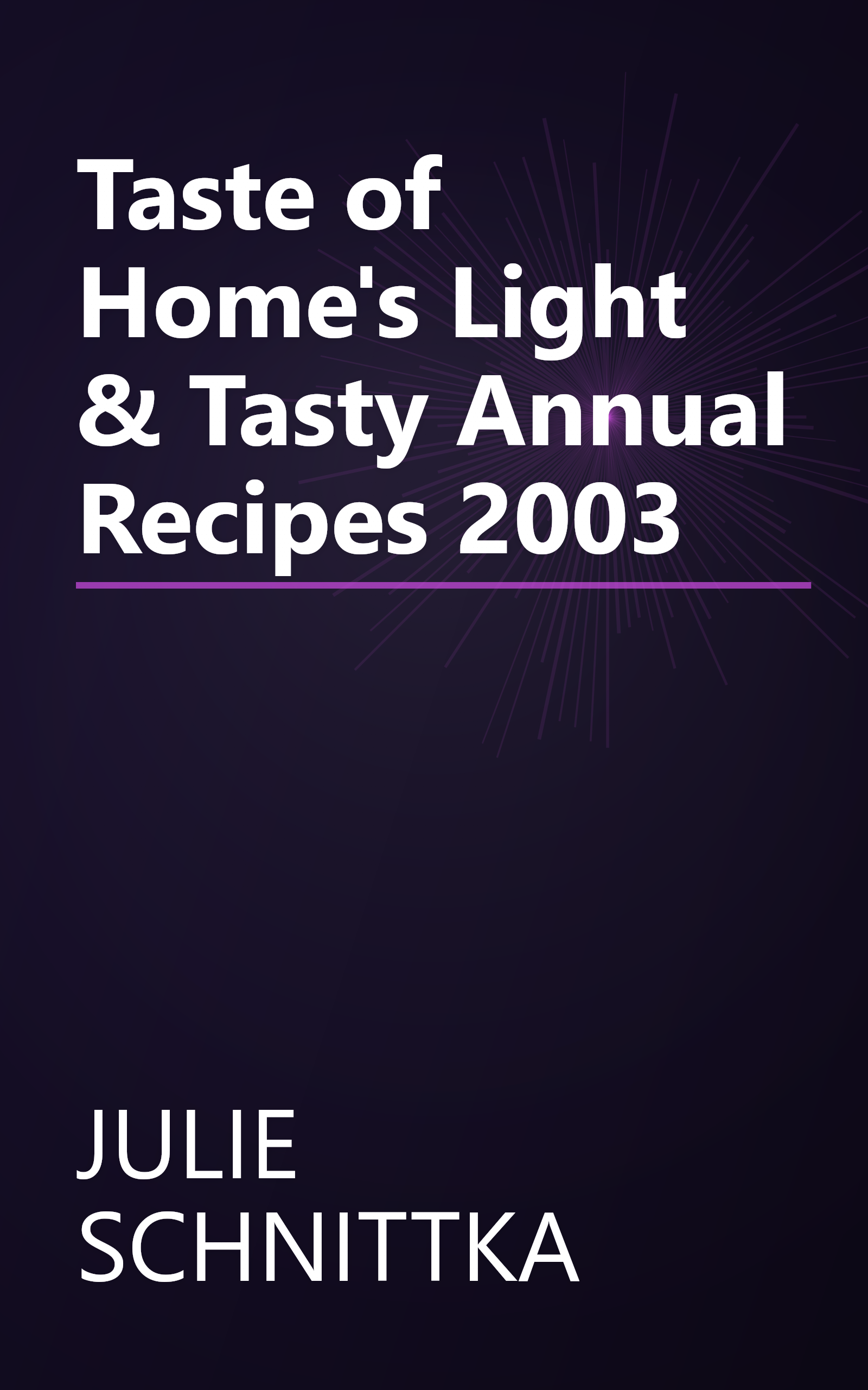 Taste of Home's Light & Tasty Annual Recipes 2003 book cover