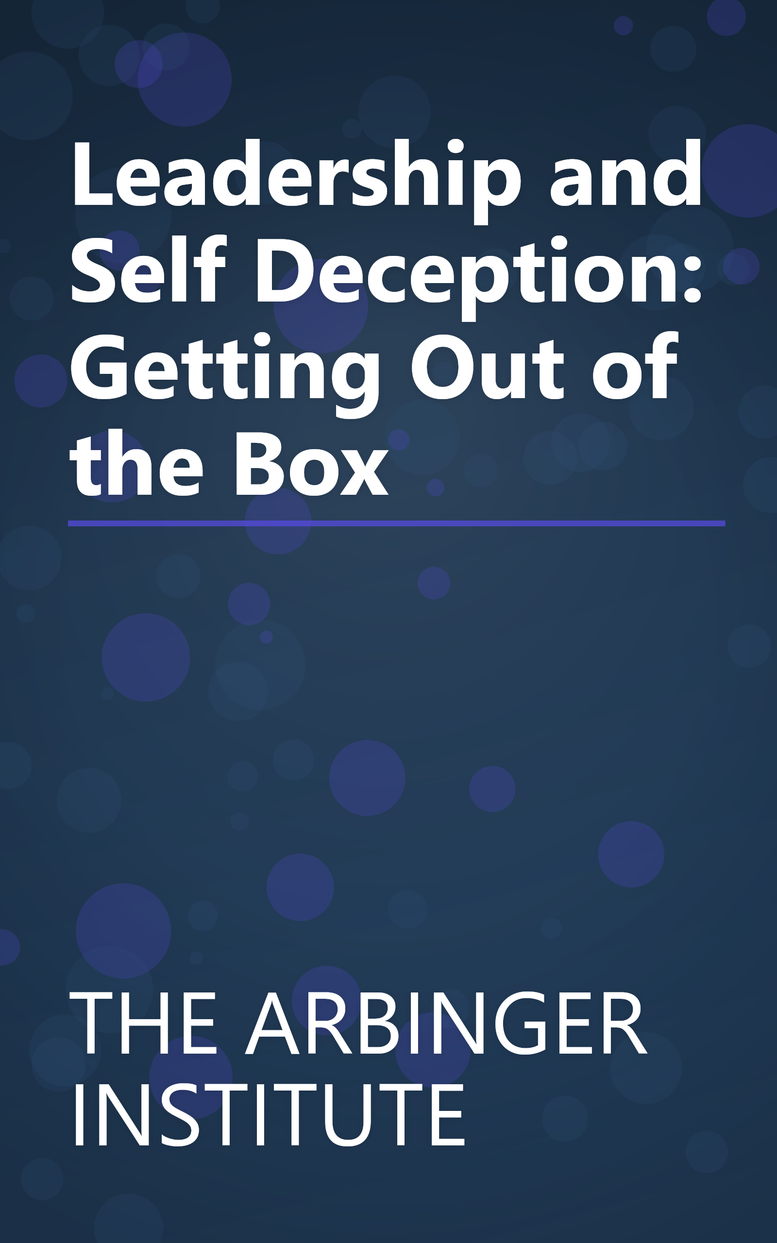 Leadership and Self Deception: Getting Out of the Box book cover