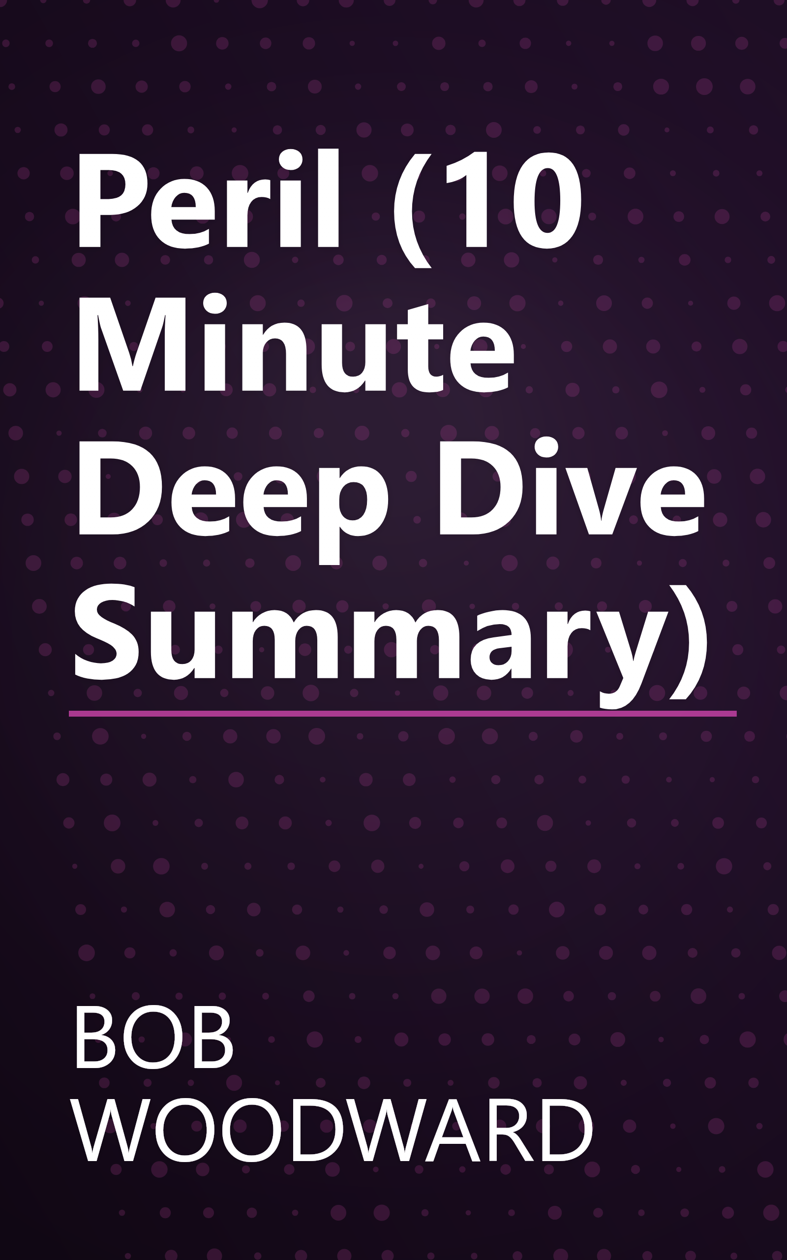 Peril (10 Minute   Deep Dive Summary) book cover