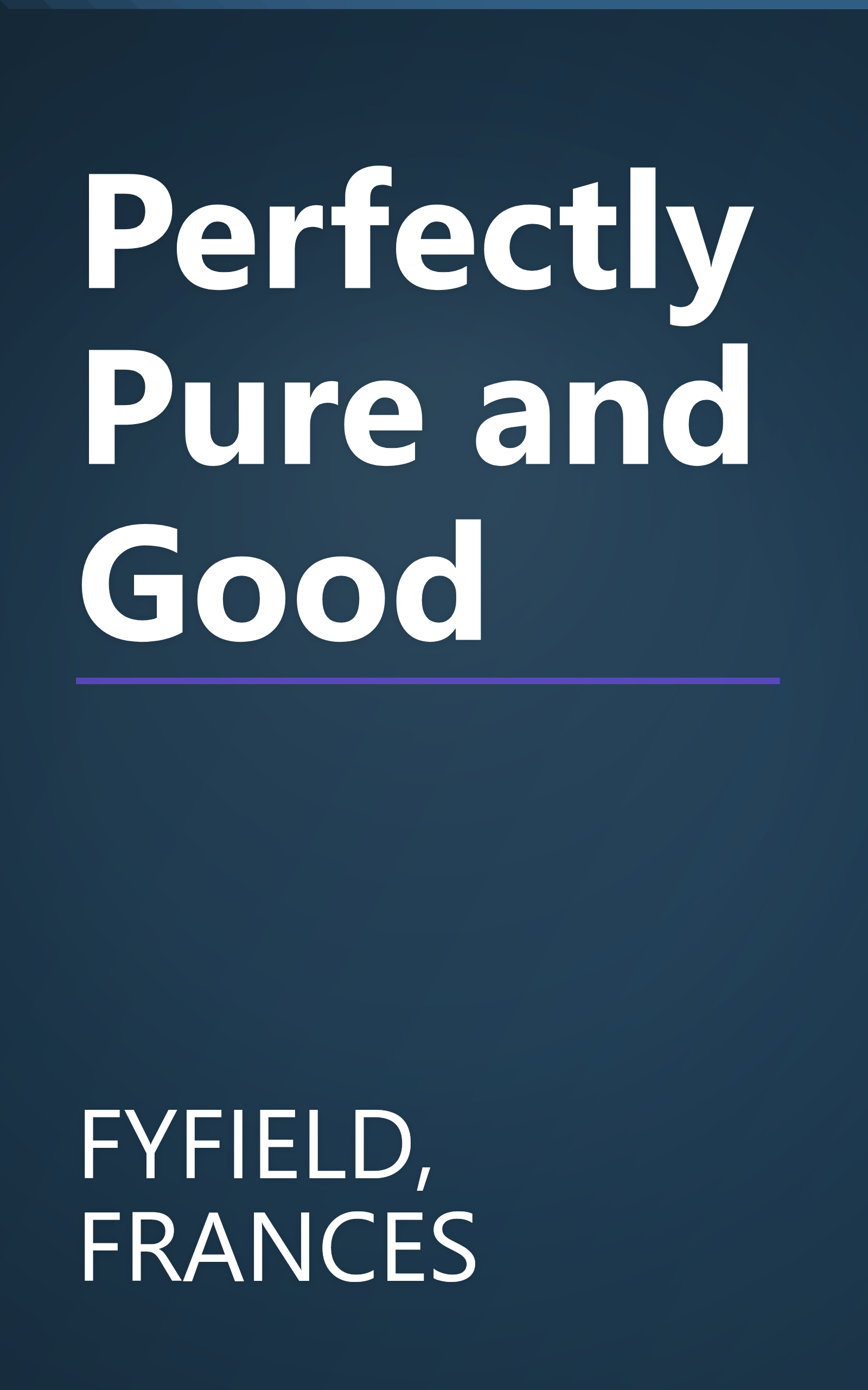 Perfectly Pure and Good book cover