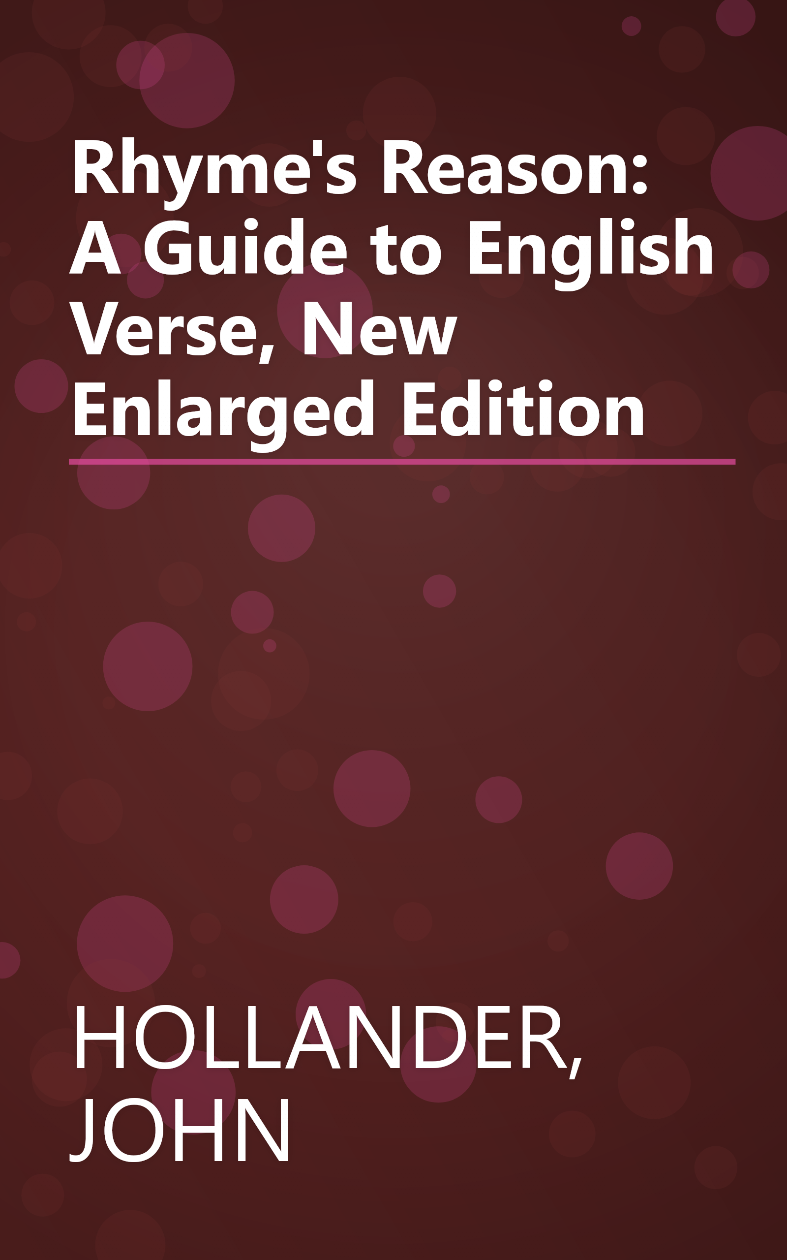 Rhyme's Reason: A Guide to English Verse, New Enlarged Edition book cover