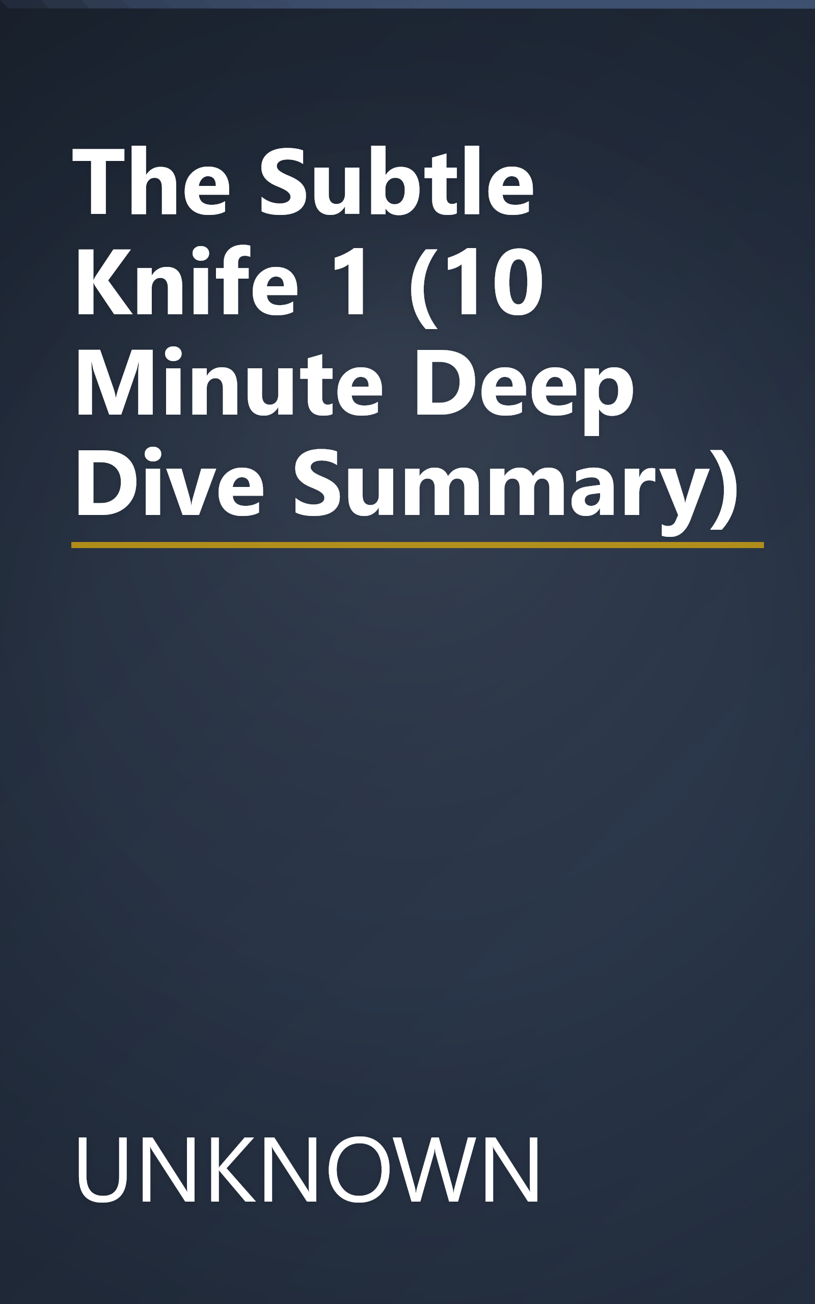 The Subtle Knife 1 (10 Minute   Deep Dive Summary) book cover