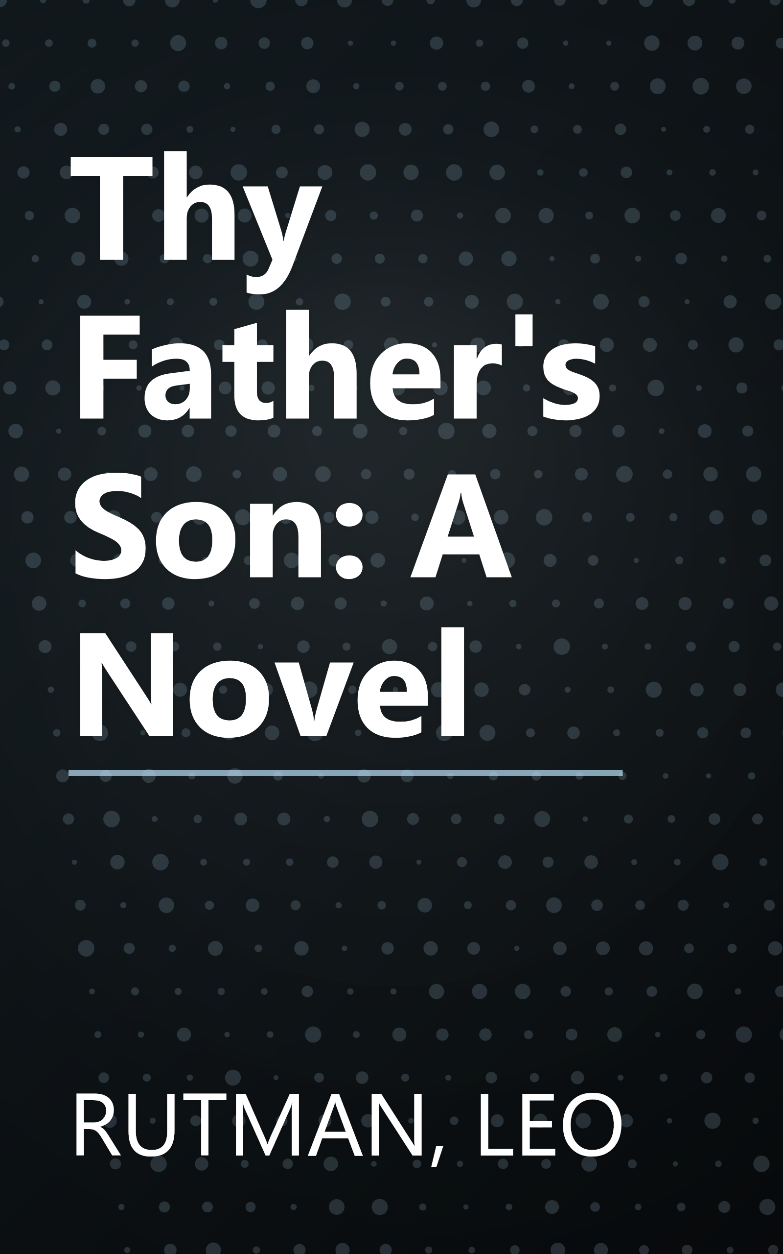 Thy Father's Son: A Novel book cover