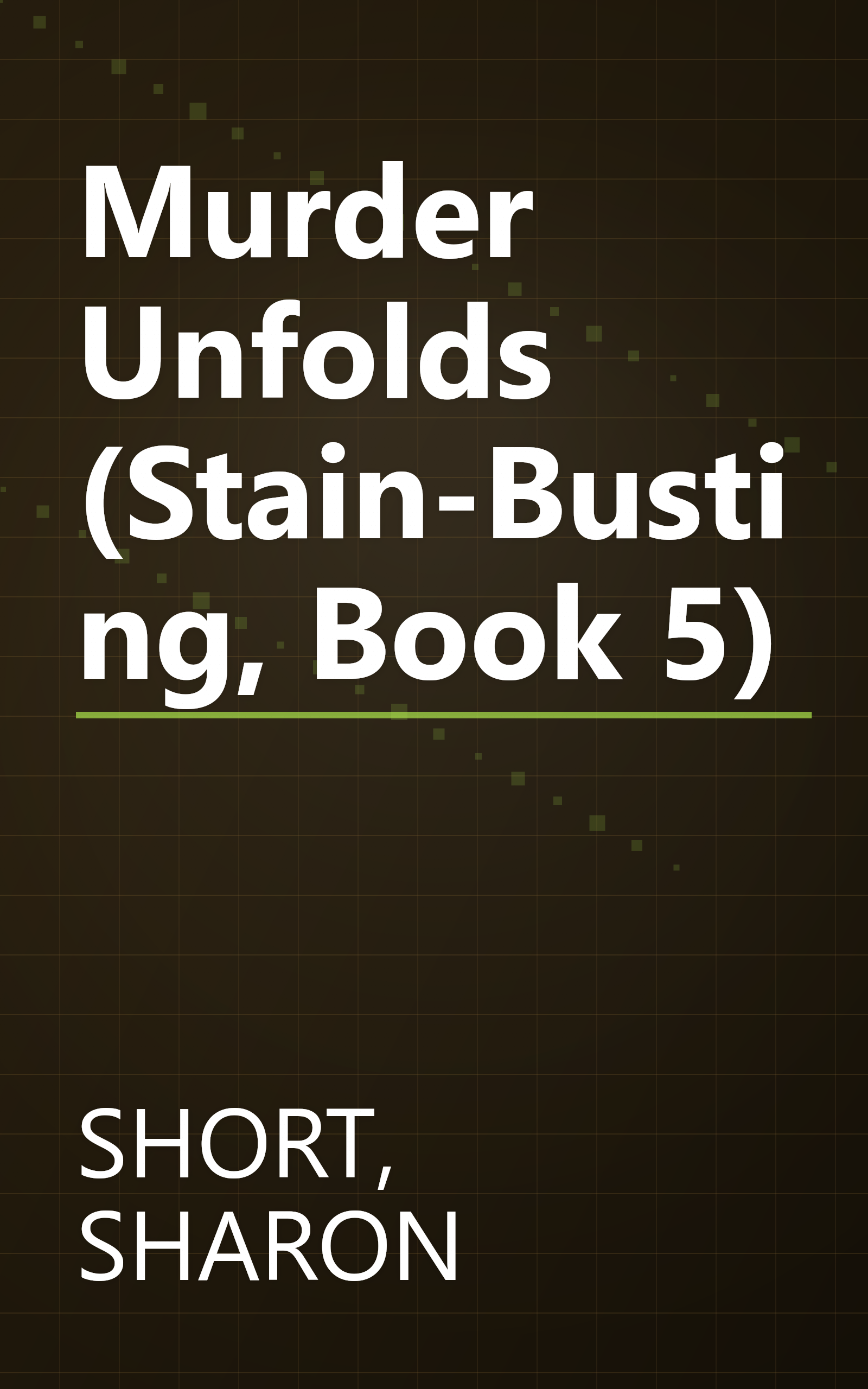 Murder Unfolds (Stain-Busting, Book 5) book cover