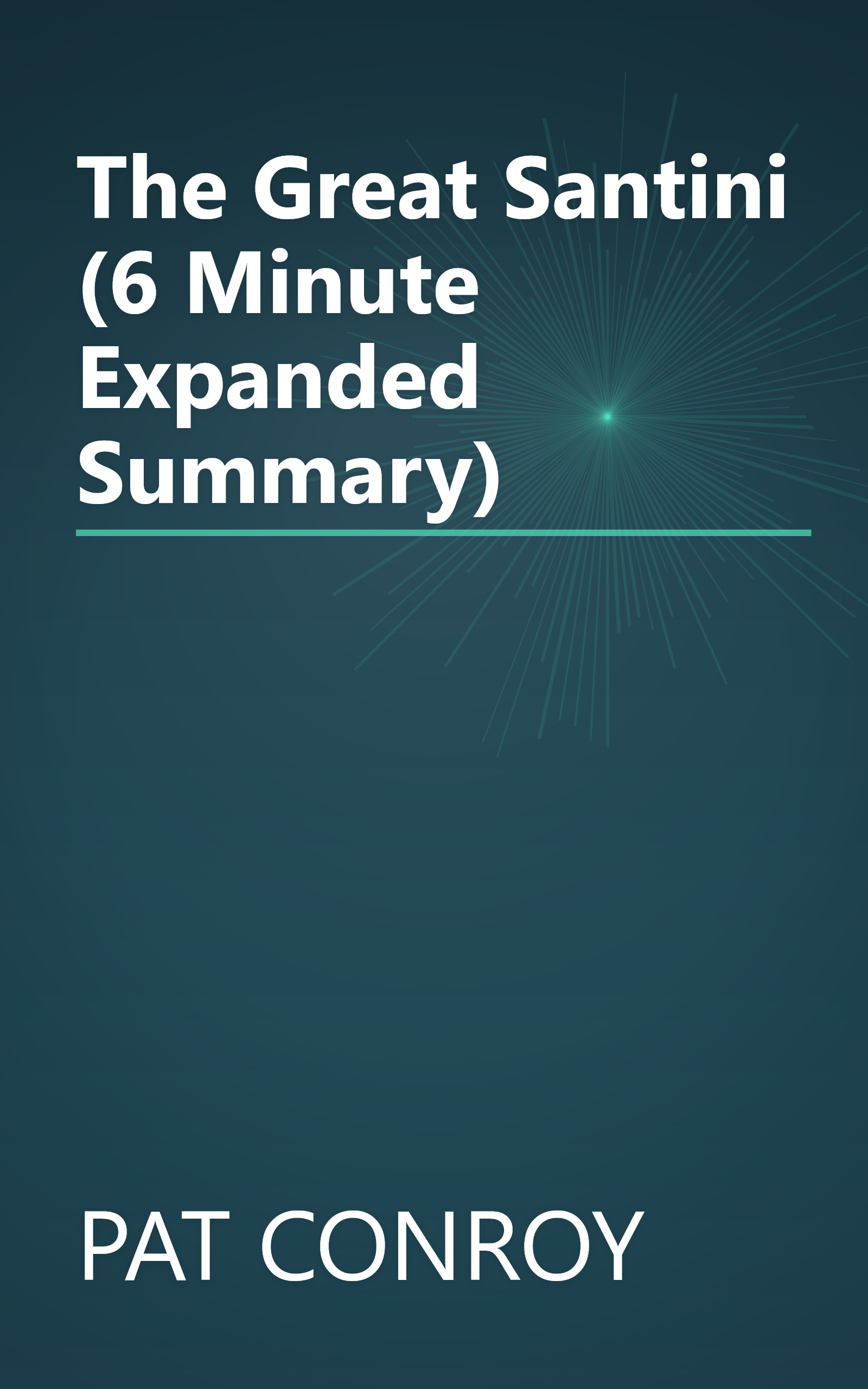 The Great Santini (6 Minute   Expanded Summary) book cover