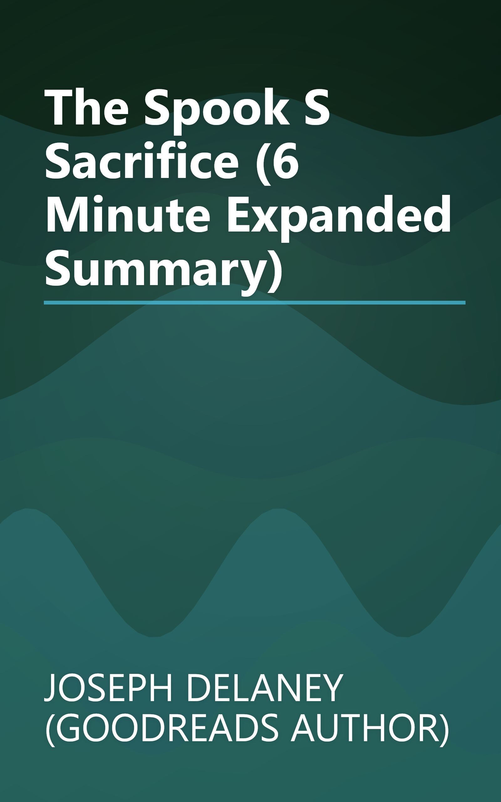 The Spook S Sacrifice (6 Minute   Expanded Summary) book cover