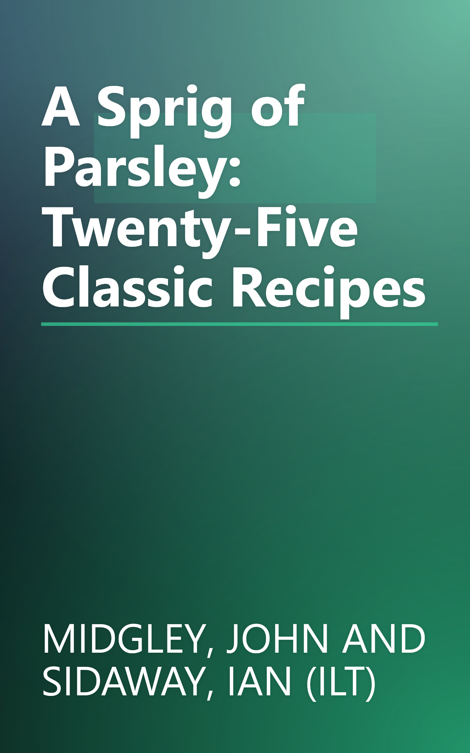 A Sprig of Parsley: Twenty-Five Classic Recipes book cover