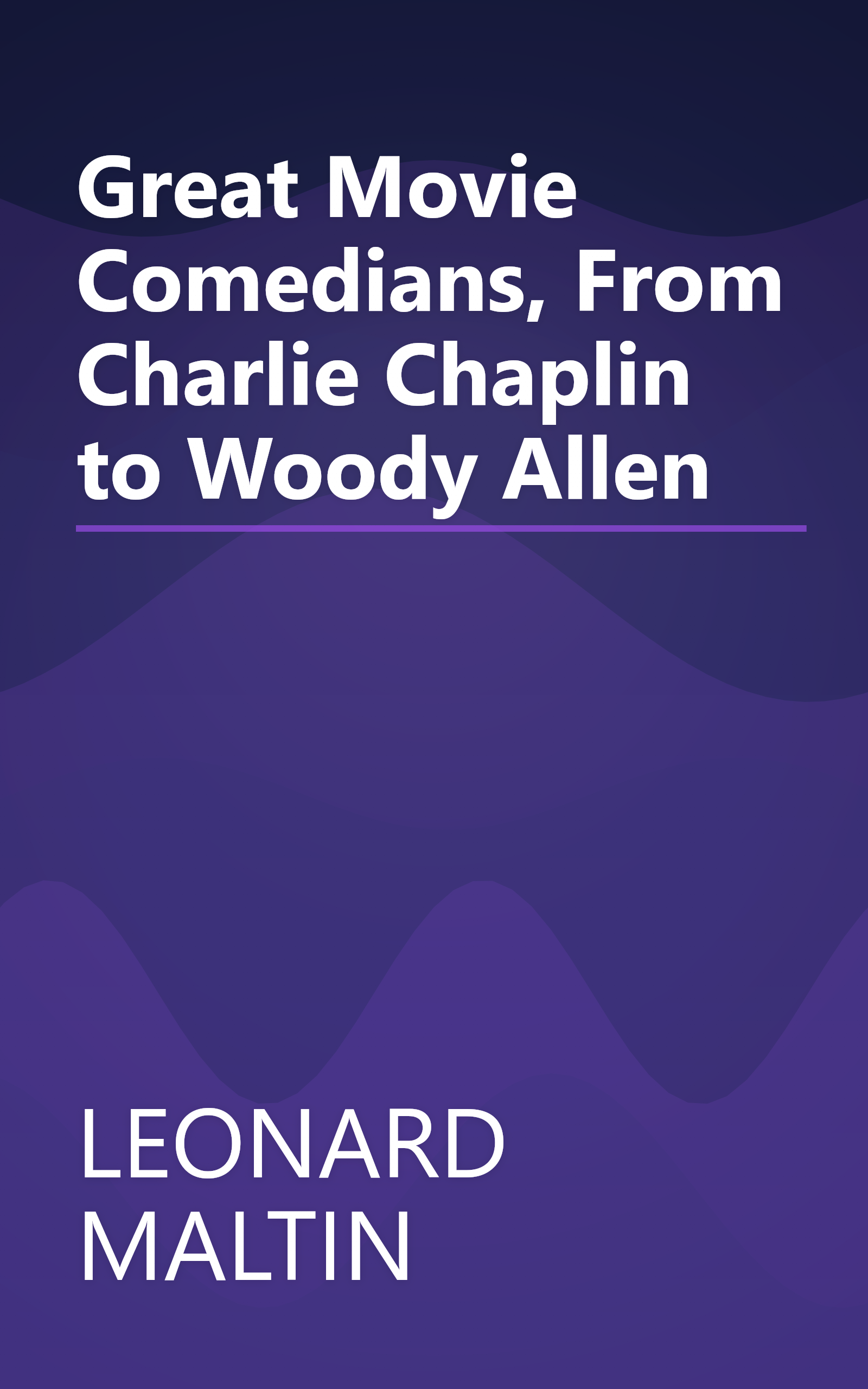 Great Movie Comedians, From Charlie Chaplin to Woody Allen book cover