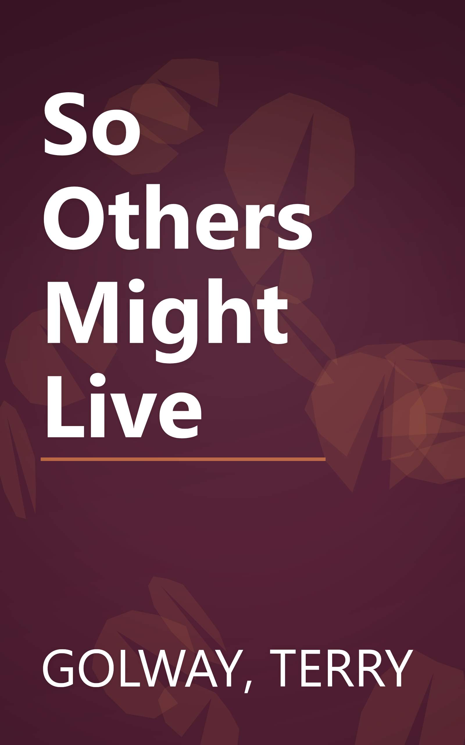 So Others Might Live book cover