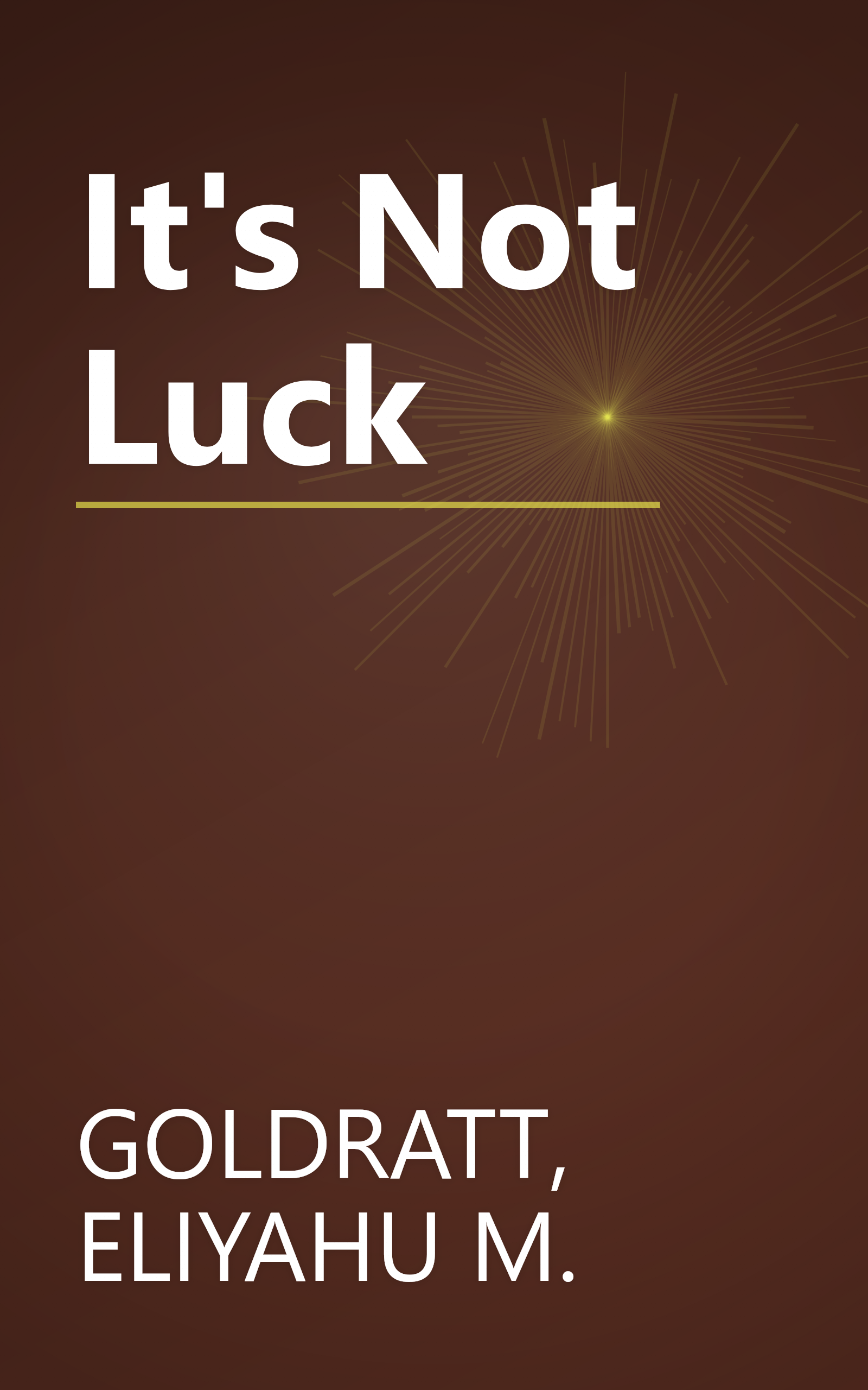 It's Not Luck book cover