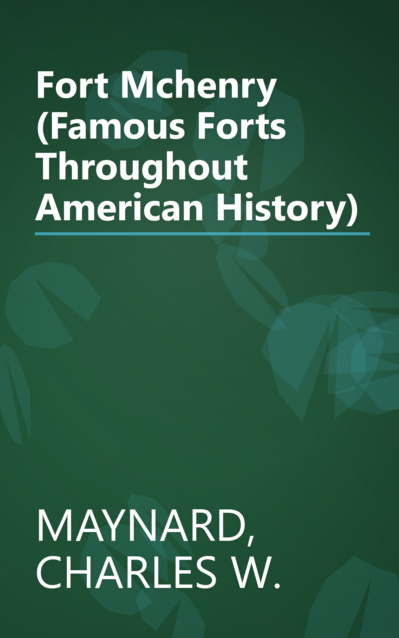 Fort Mchenry (Famous Forts Throughout American History) book cover