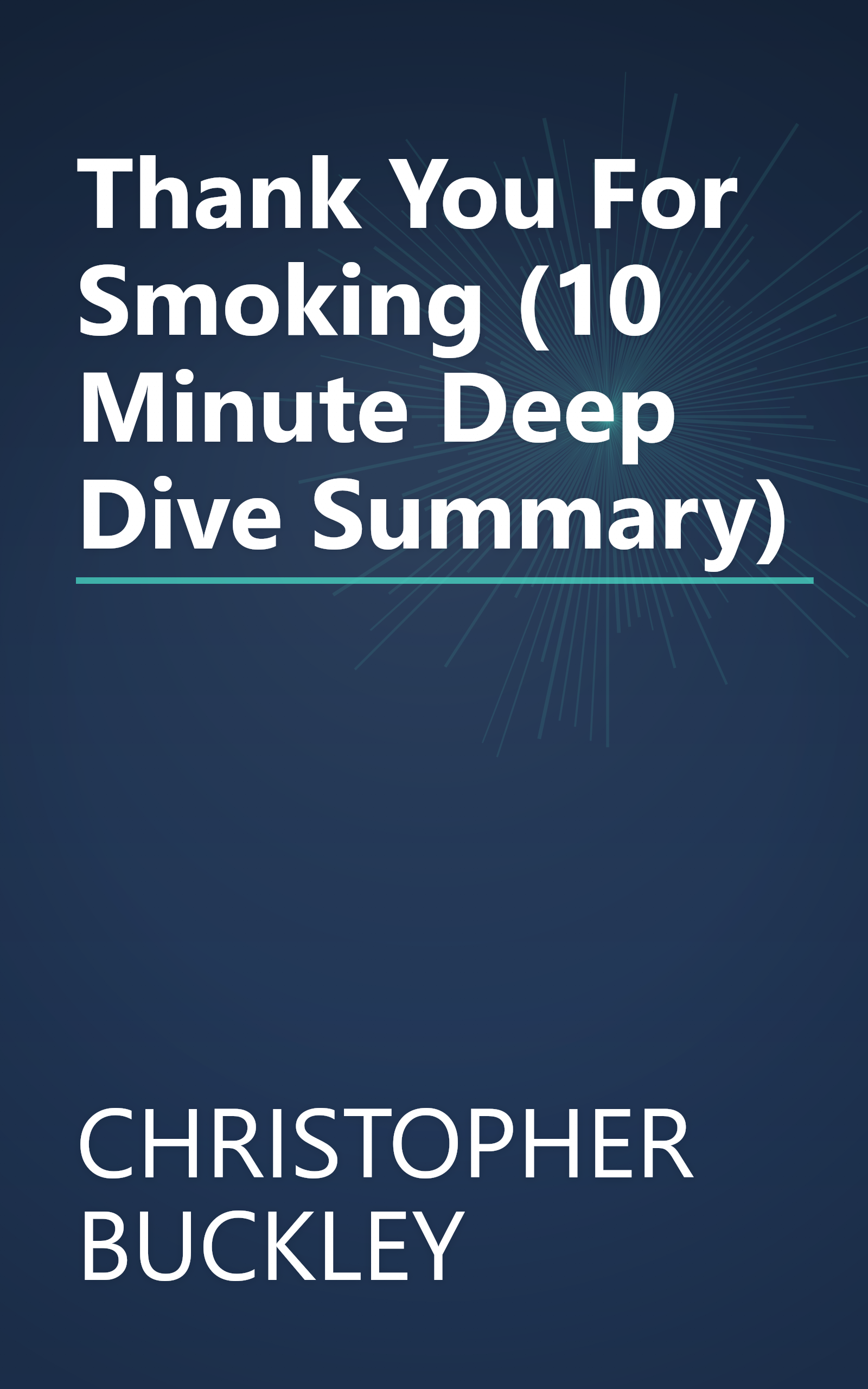Thank You For Smoking (10 Minute   Deep Dive Summary) book cover