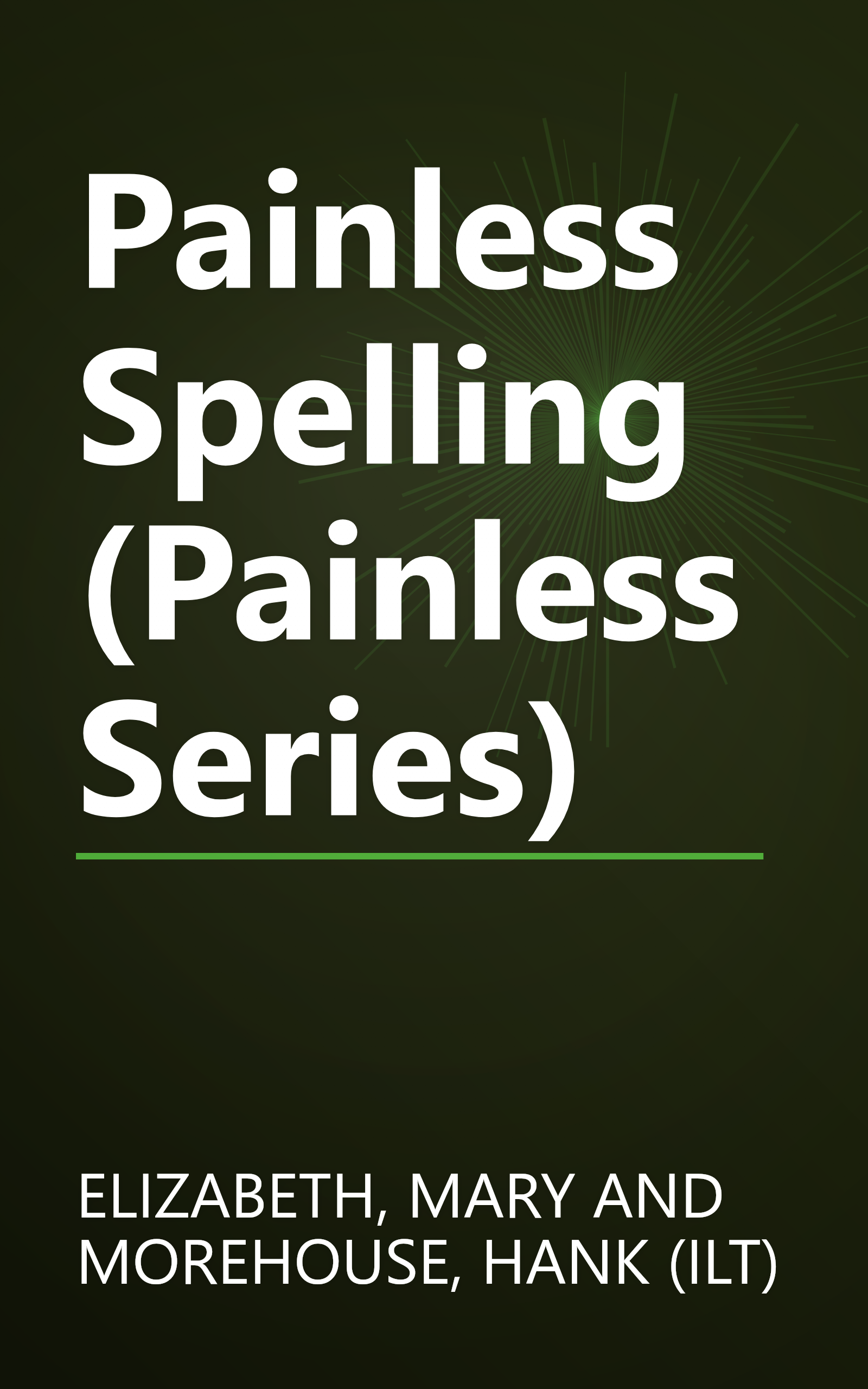 Painless Spelling (Painless Series) book cover